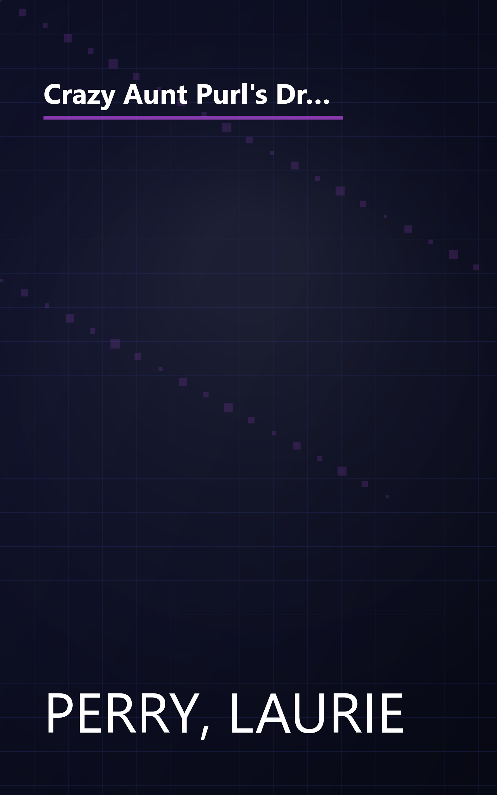 Crazy Aunt Purl's Drunk, Divorced, and Covered in Cat Hair: The True-Life Misadventures of a 30-Something Who Learned to Knit After He Split book cover