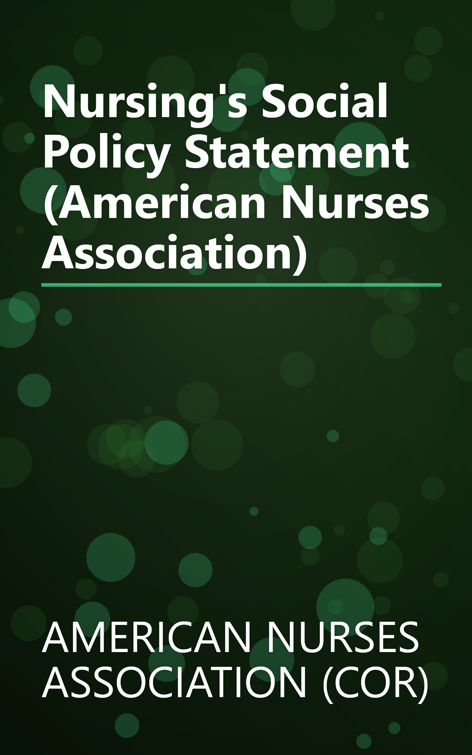 Nursing's Social Policy Statement (American Nurses Association) book cover