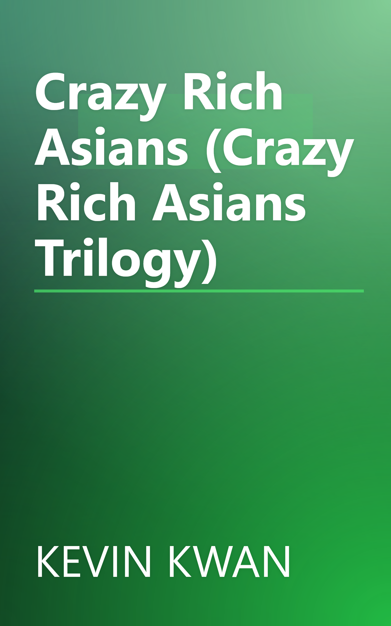 Crazy Rich Asians (Crazy Rich Asians Trilogy) book cover