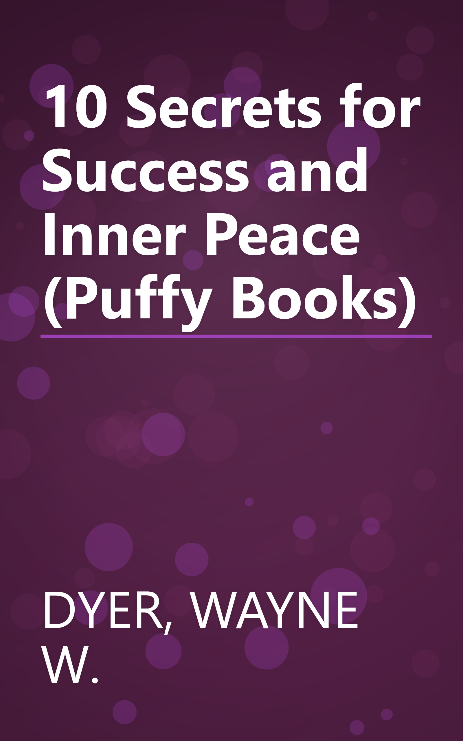 10 Secrets for Success and Inner Peace (Puffy Books) book cover