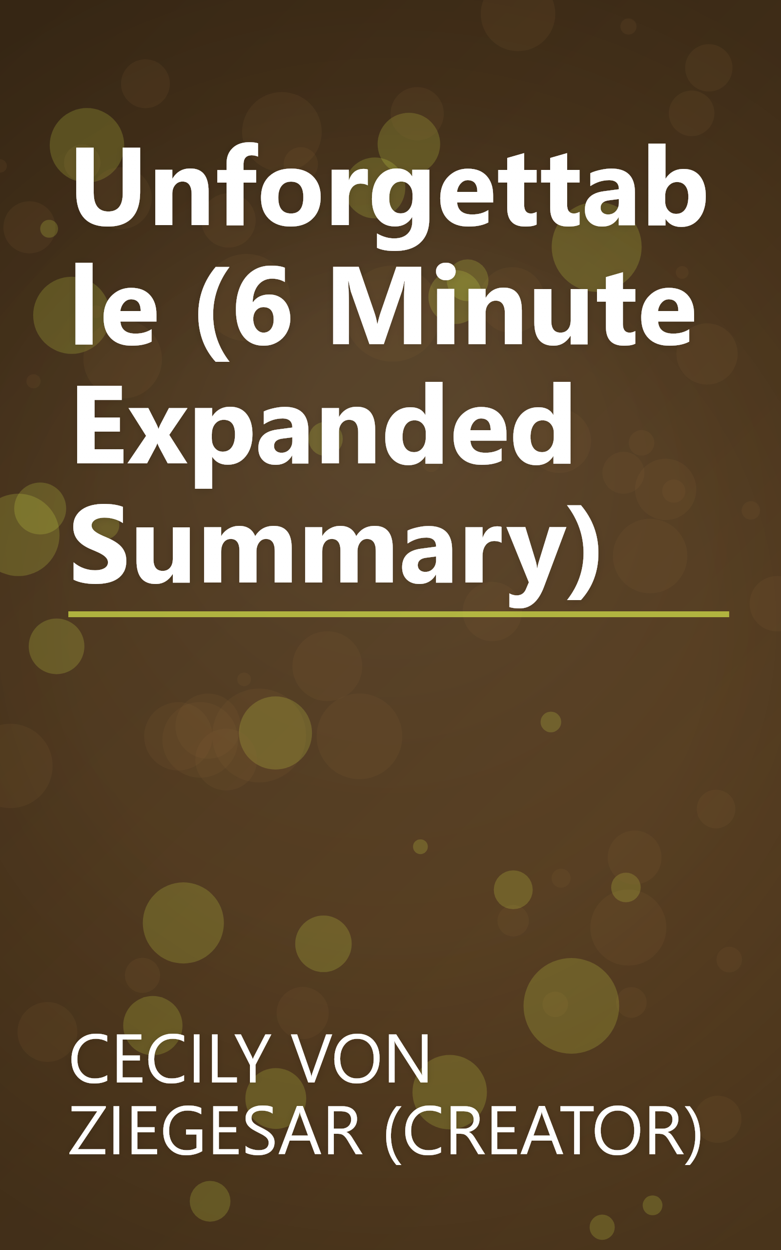 Unforgettable (6 Minute   Expanded Summary) book cover