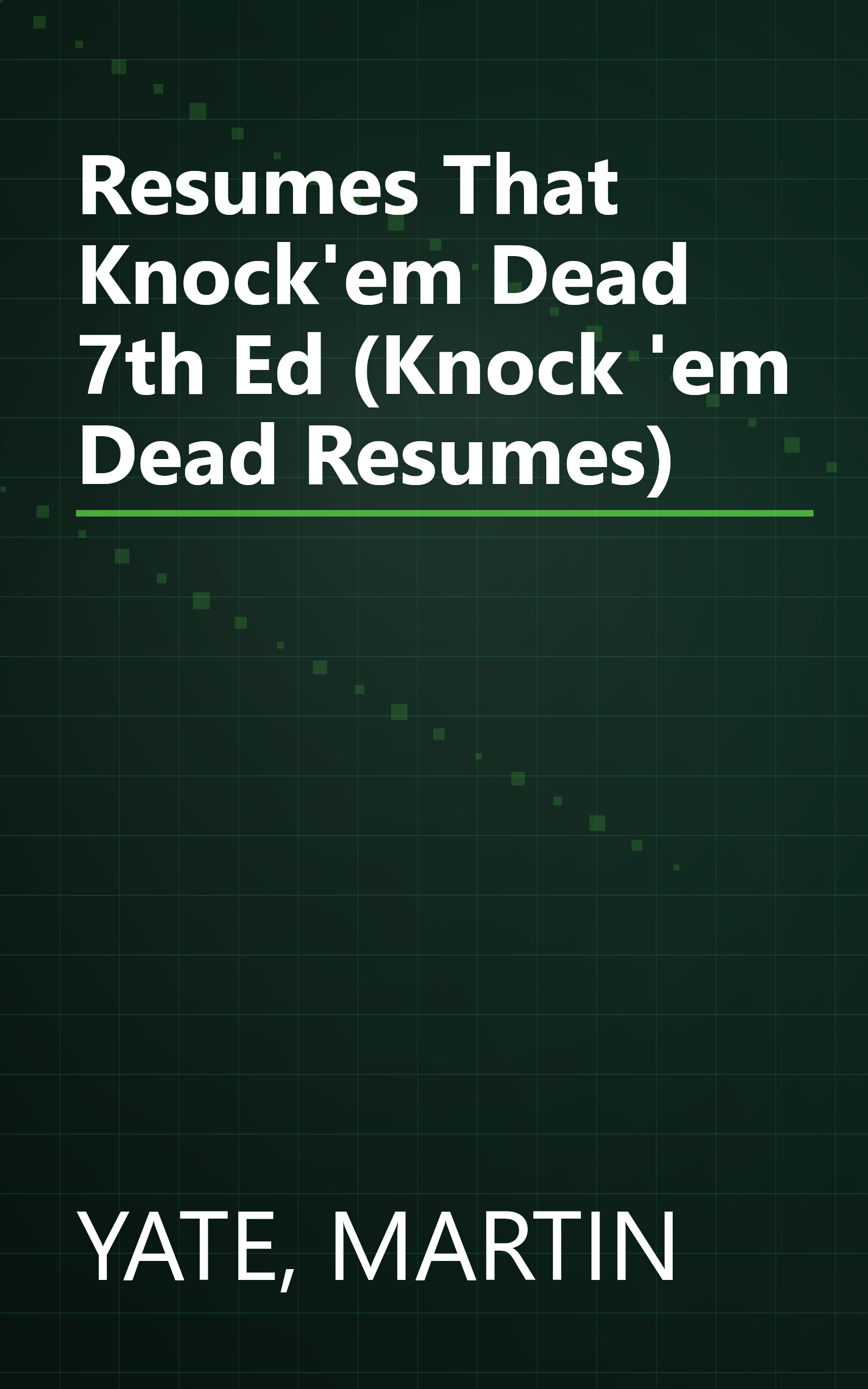 Resumes That Knock'em Dead 7th Ed (Knock 'em Dead Resumes) book cover