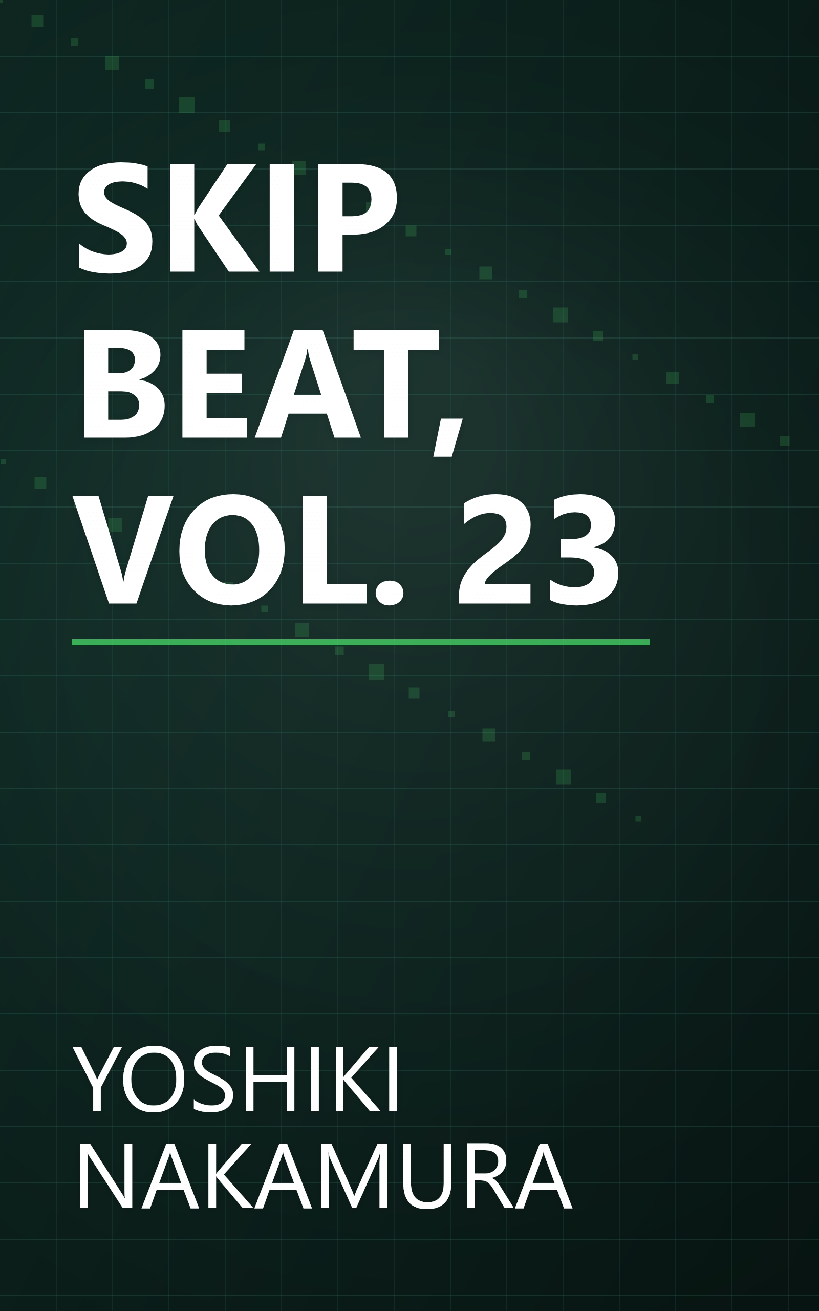 SKIP BEAT, VOL. 23 book cover