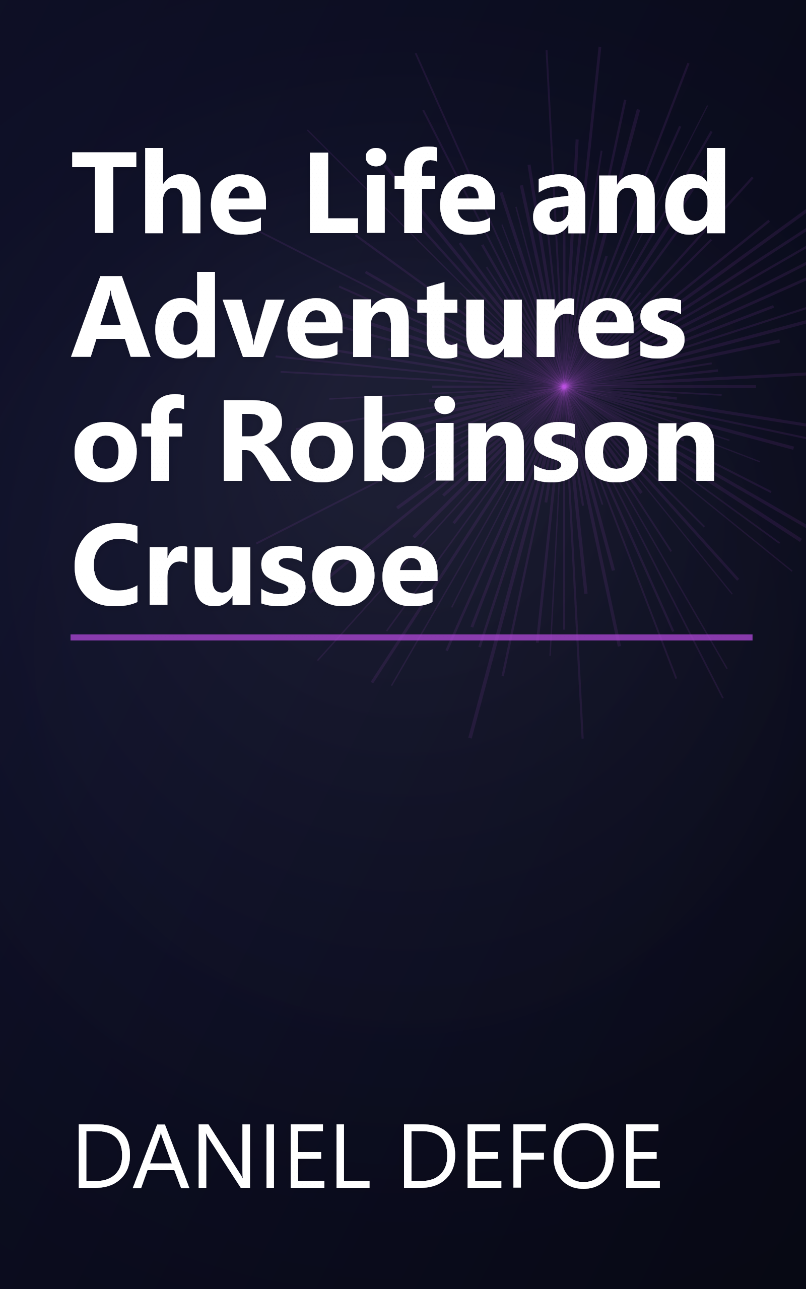 The Life and Adventures of Robinson Crusoe book cover