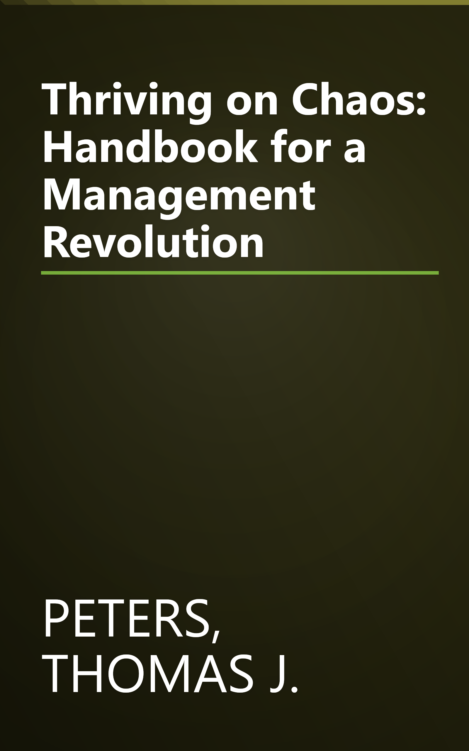 Thriving on Chaos: Handbook for a Management Revolution book cover