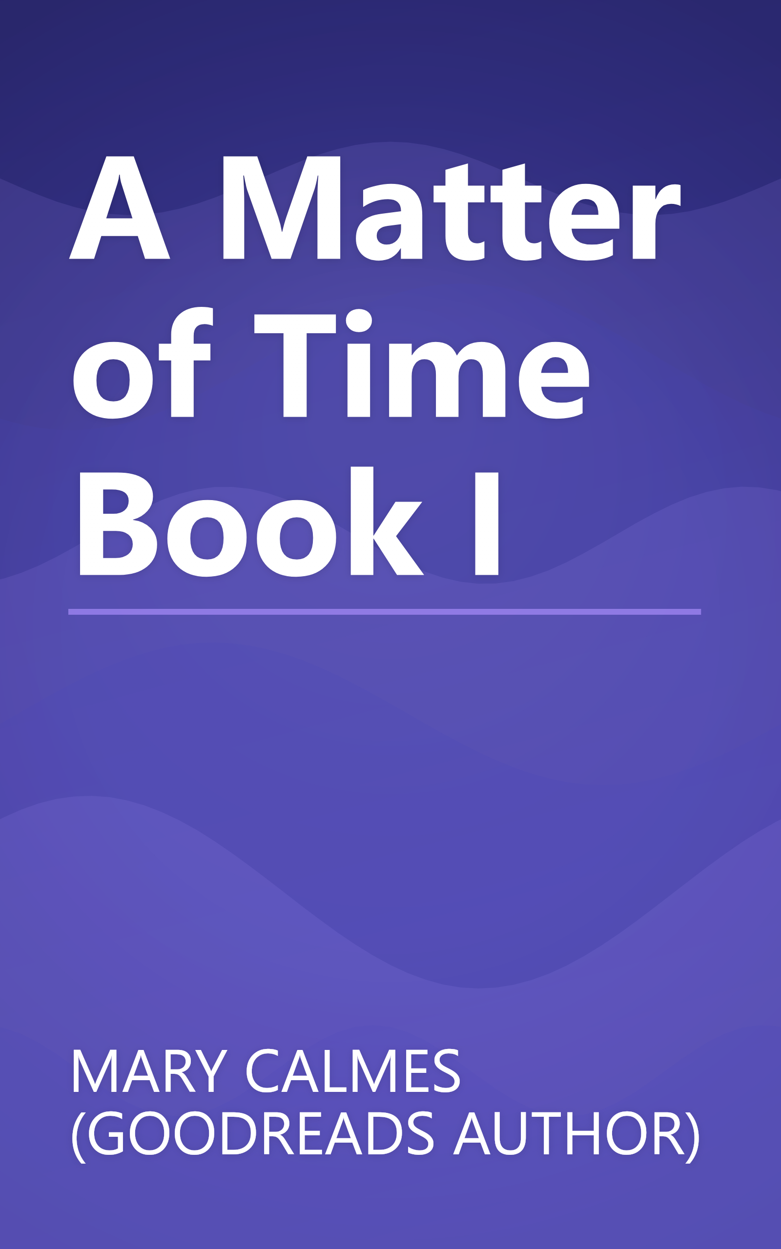 A Matter of Time Book I book cover
