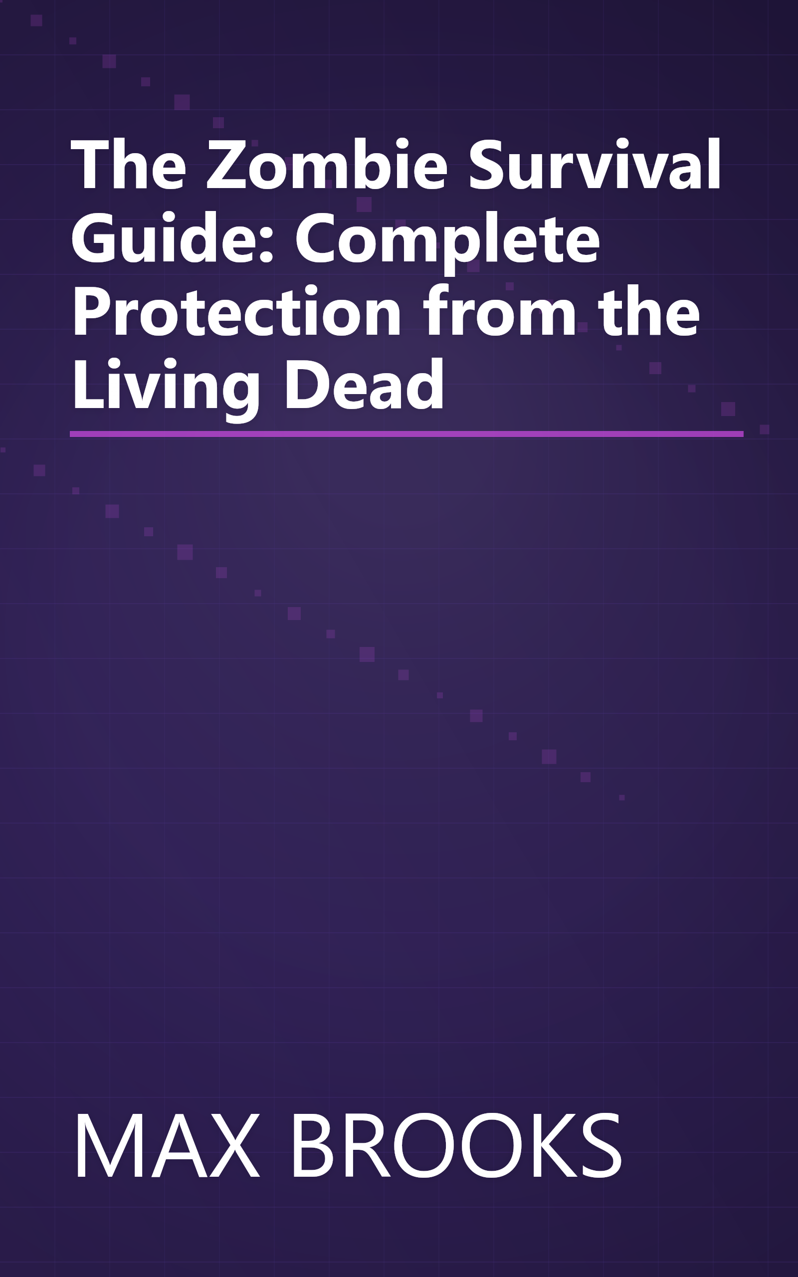 The Zombie Survival Guide: Complete Protection from the Living Dead book cover