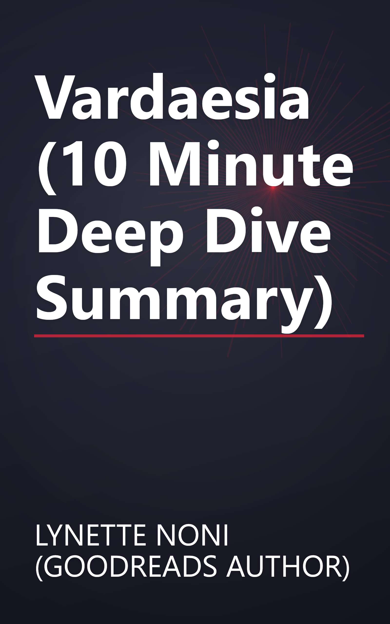 Vardaesia (10 Minute   Deep Dive Summary) book cover