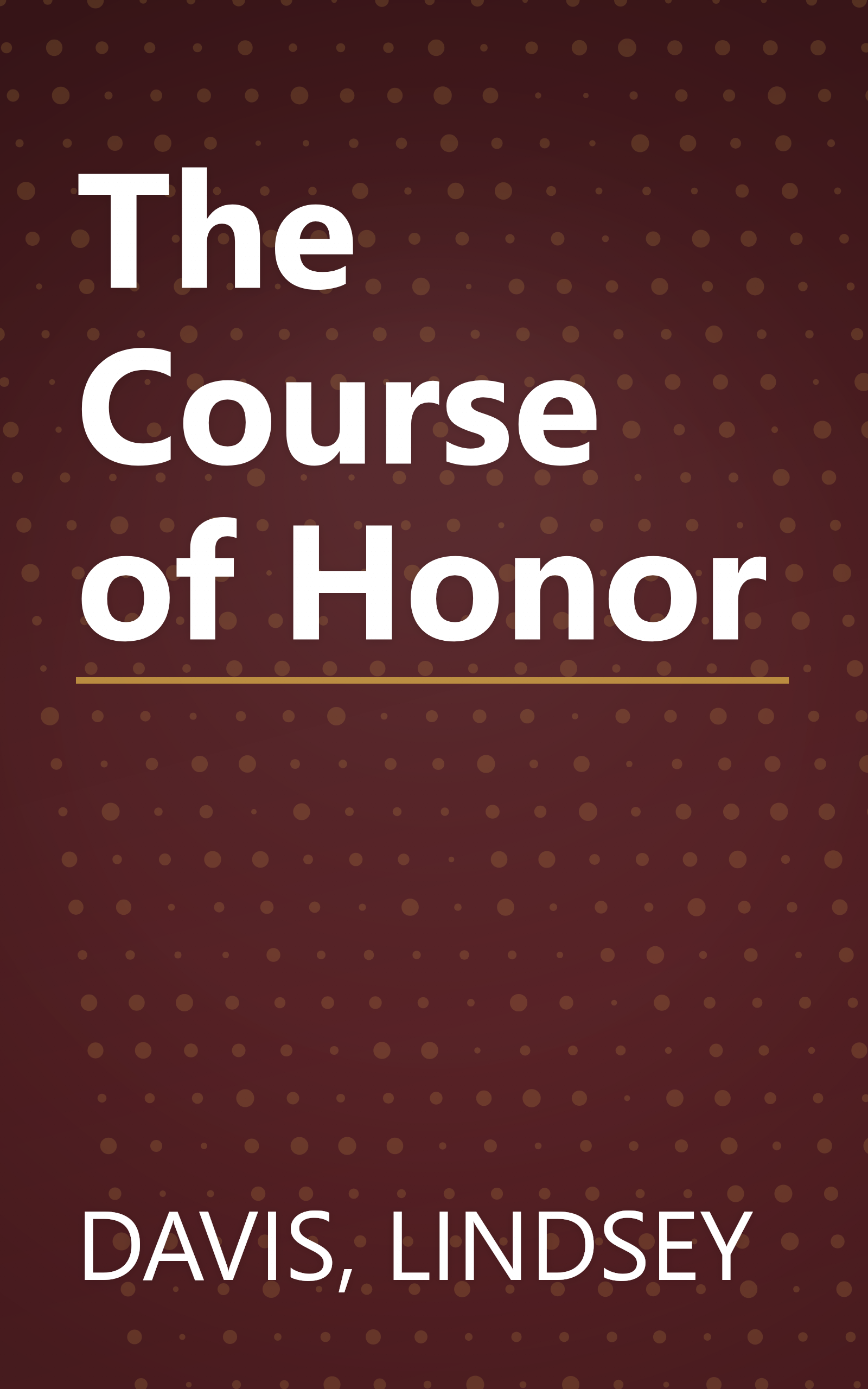 The Course of Honor book cover