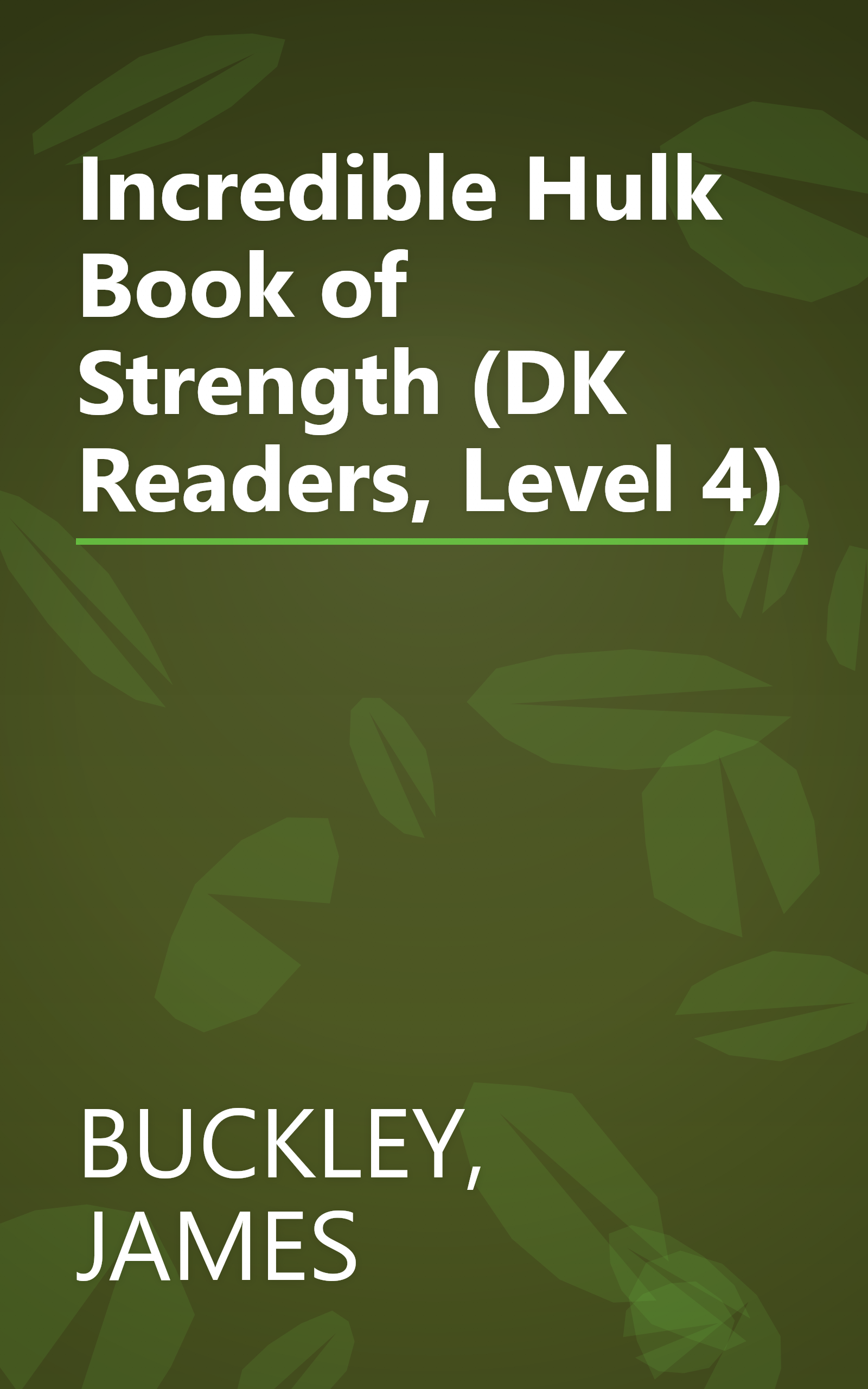 Incredible Hulk Book of Strength (DK Readers, Level 4) book cover