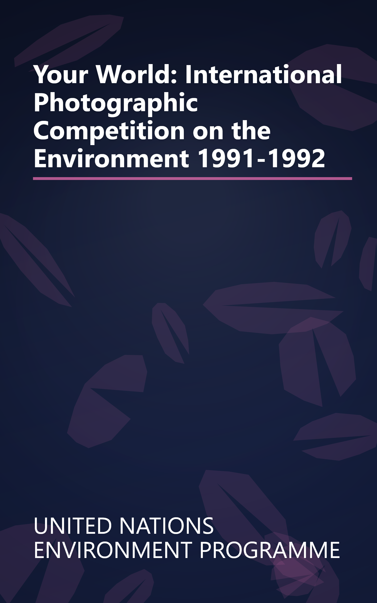 Your World: International Photographic Competition on the Environment 1991-1992 book cover