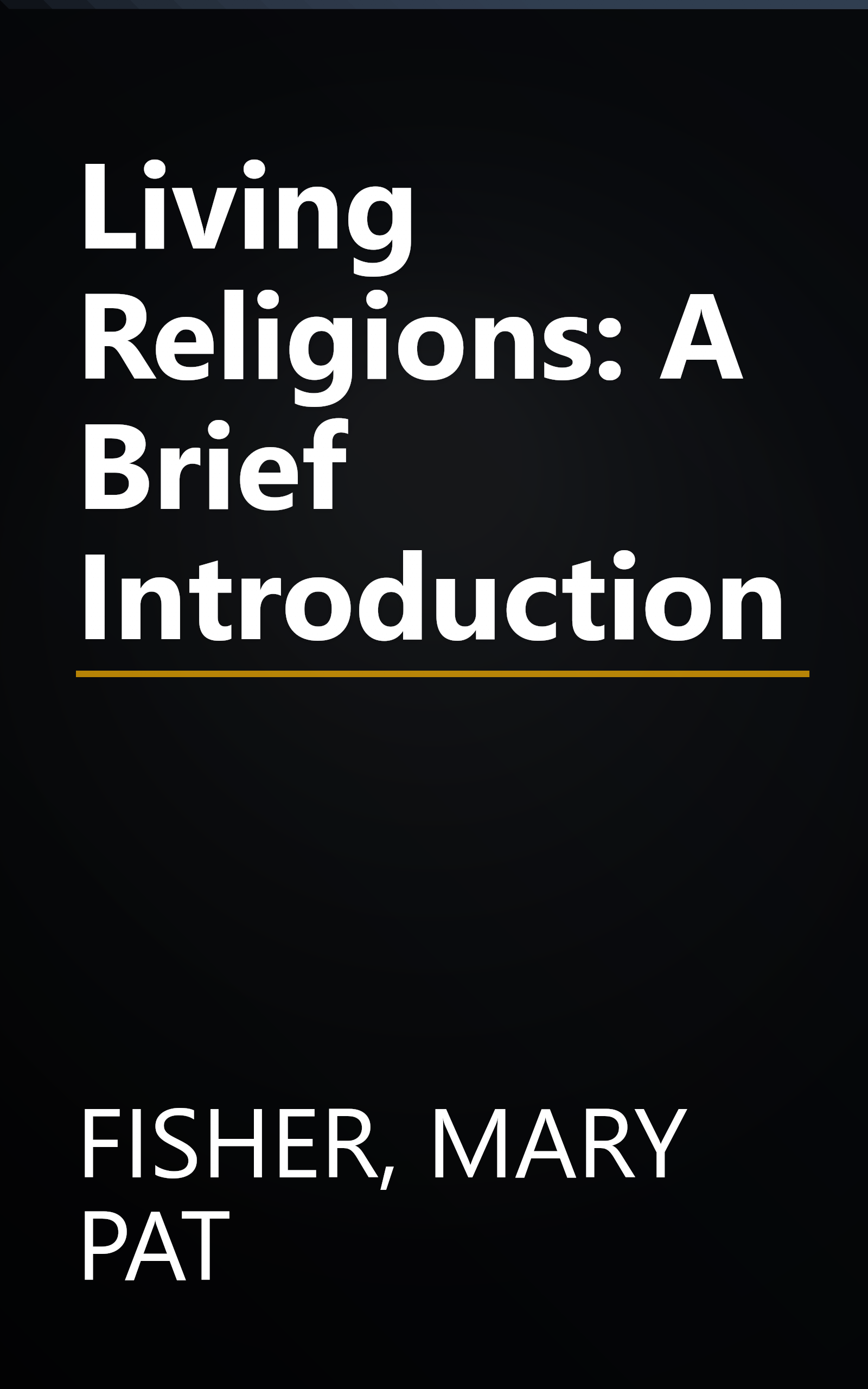 Living Religions: A Brief Introduction book cover
