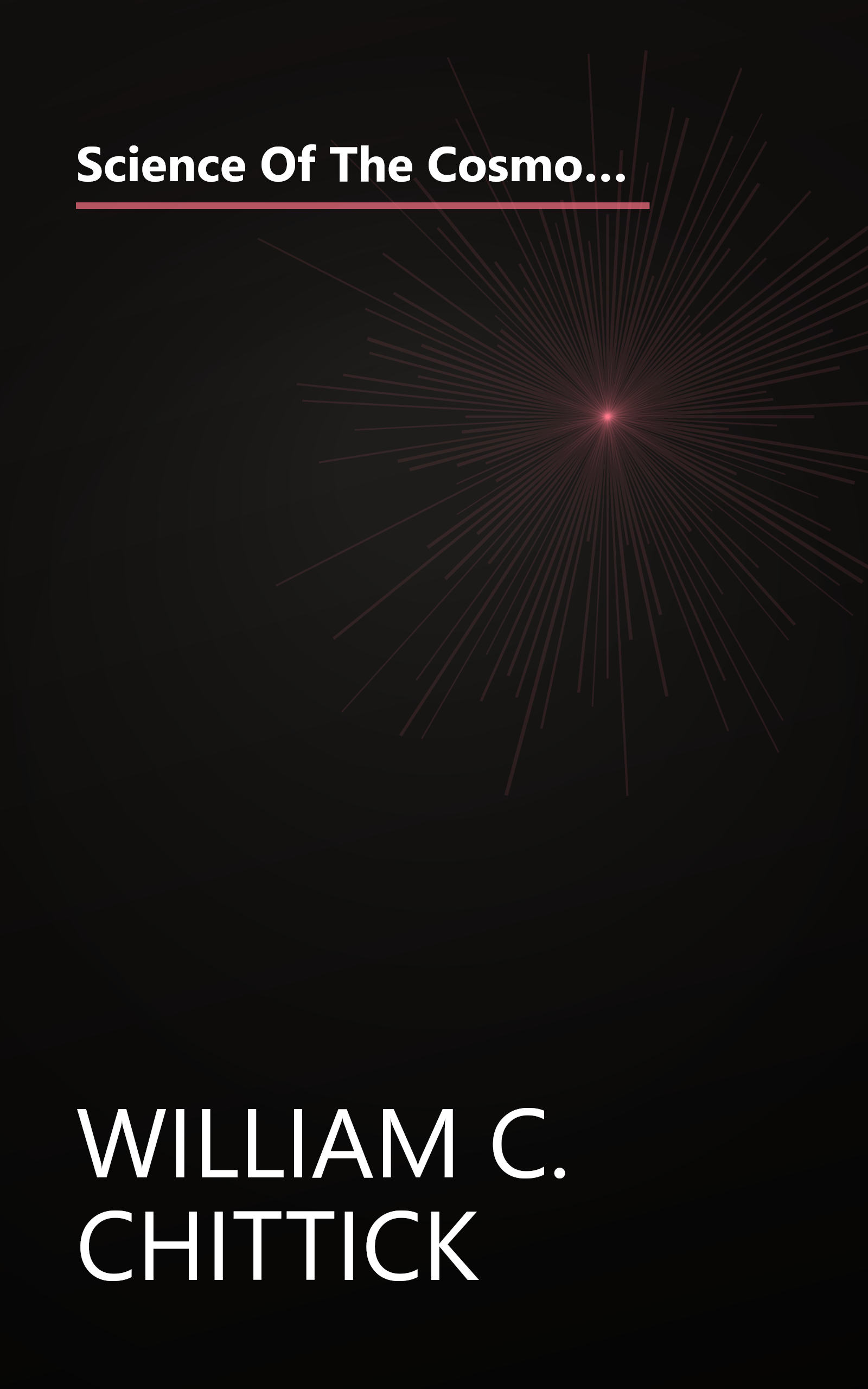 Science Of The Cosmos  Science Of The Soul  The Pertinence Of Islamic Cosmology In The Modern World (6 Minute   Expanded Summary) book cover