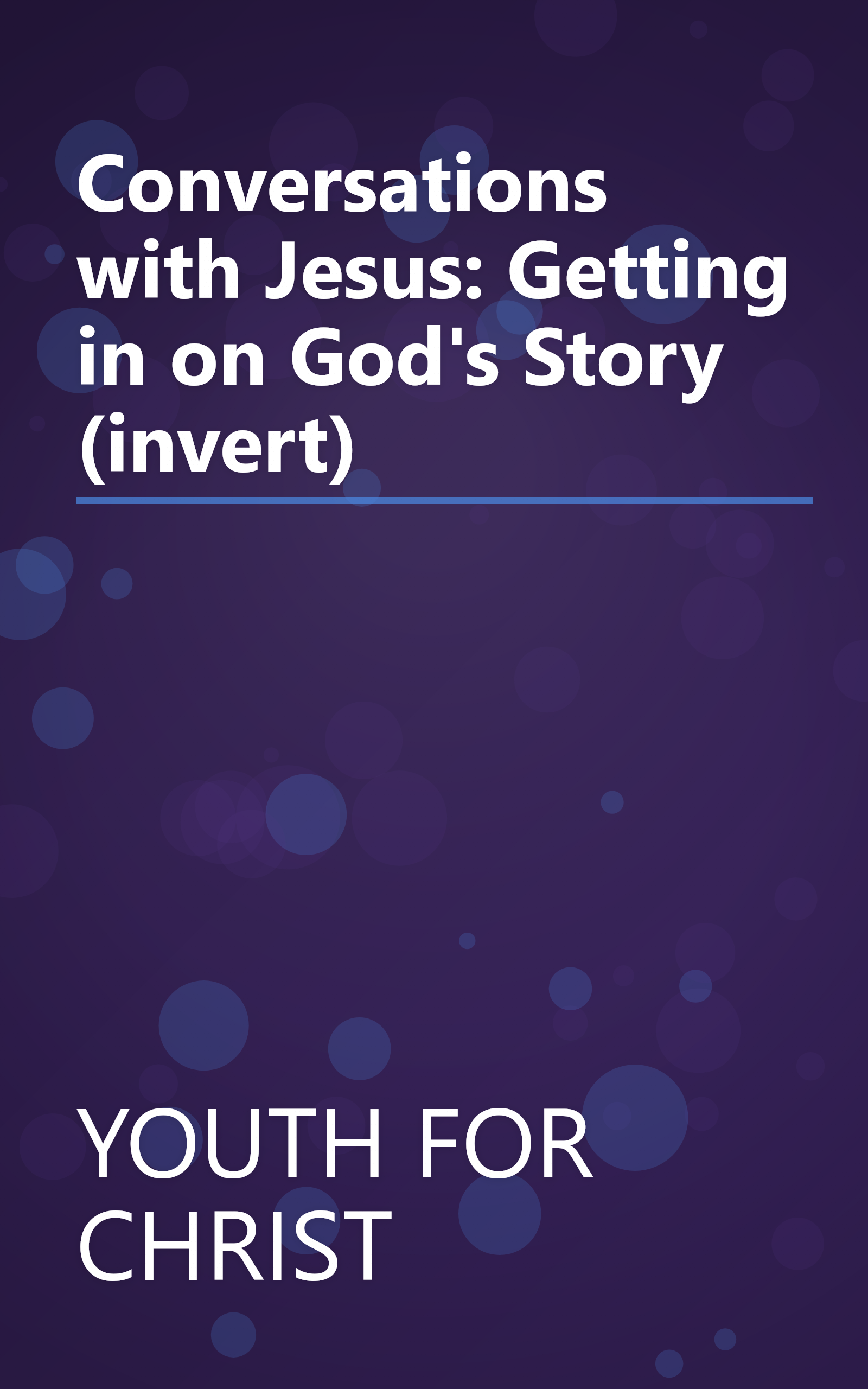 Conversations with Jesus: Getting in on God's Story (invert) book cover
