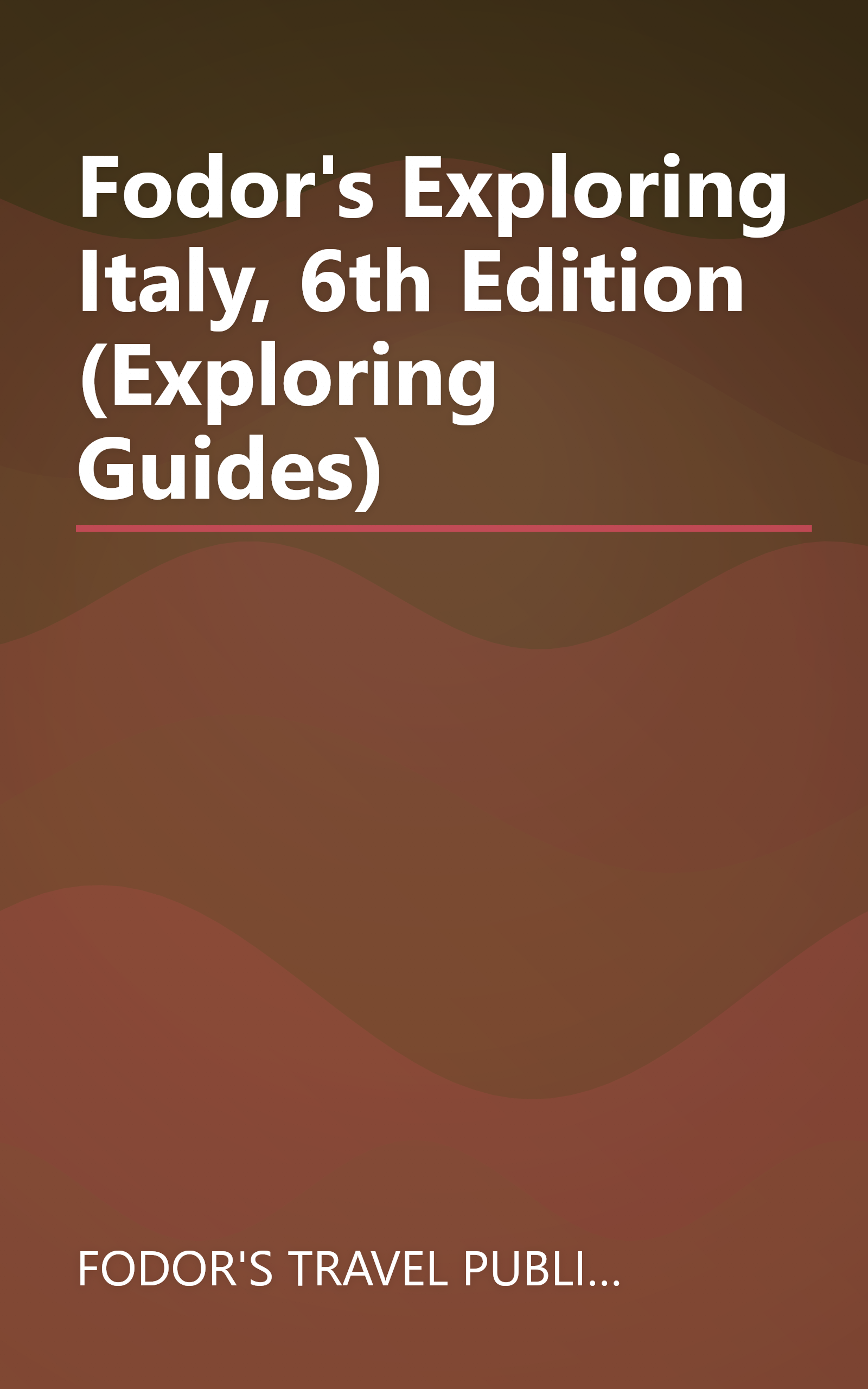 Fodor's Exploring Italy, 6th Edition (Exploring Guides) book cover