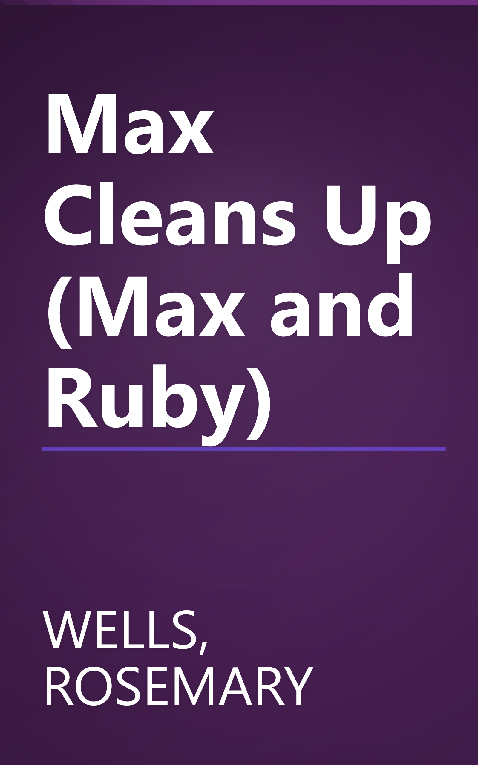 Max Cleans Up (Max and Ruby) book cover