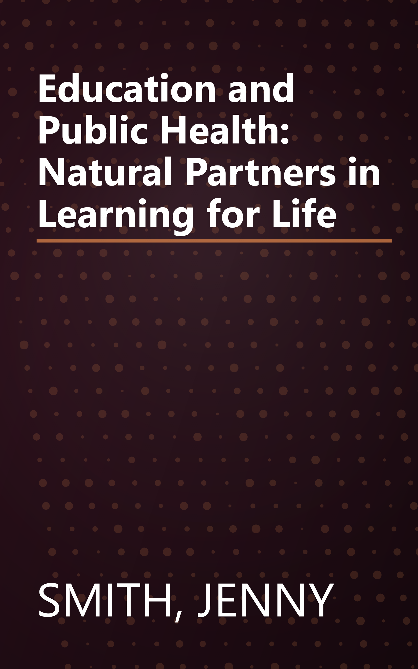 Education and Public Health: Natural Partners in Learning for Life book cover