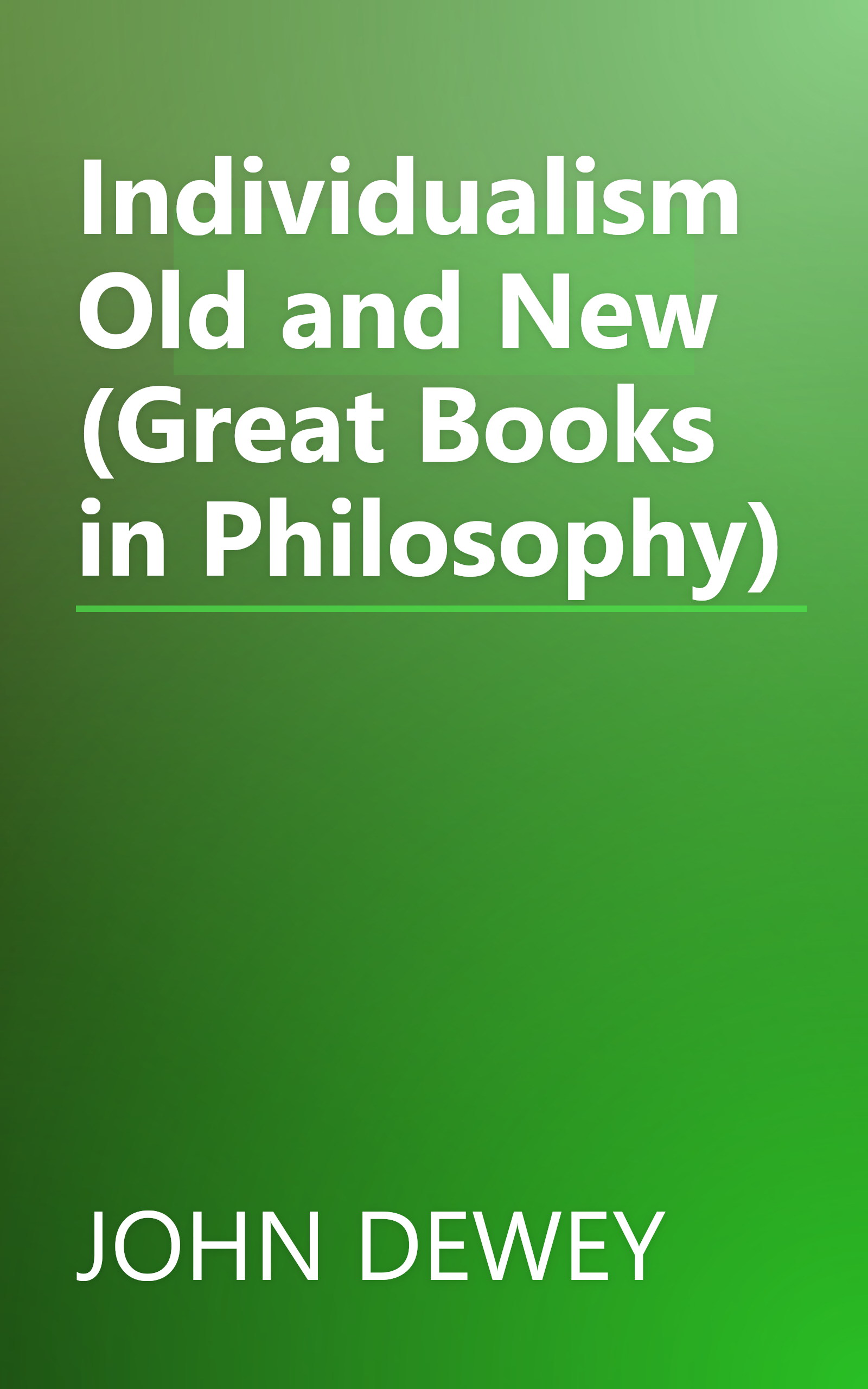 Individualism Old and New (Great Books in Philosophy) book cover