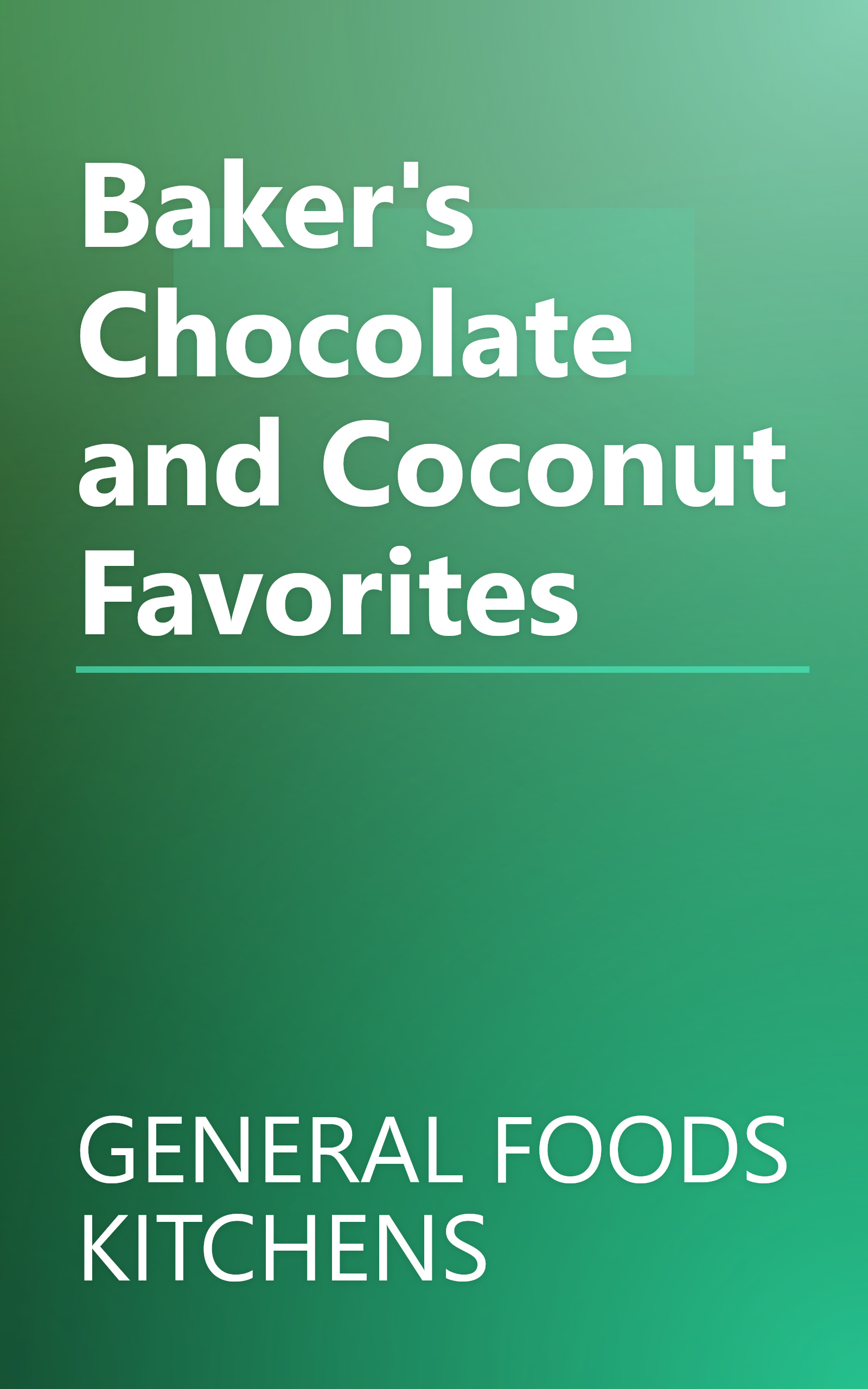 Baker's Chocolate and Coconut Favorites book cover