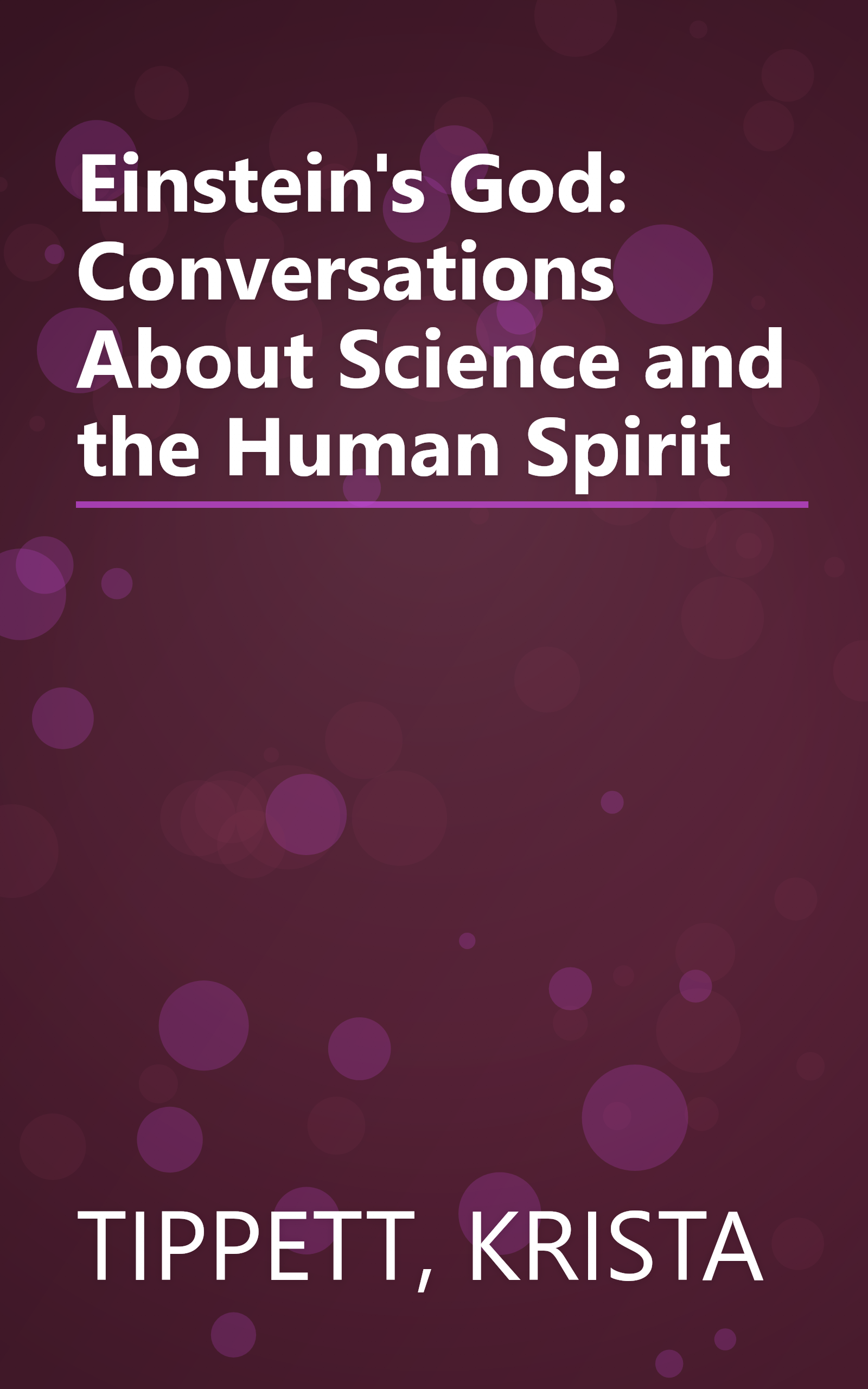 Einstein's God: Conversations About Science and the Human Spirit book cover