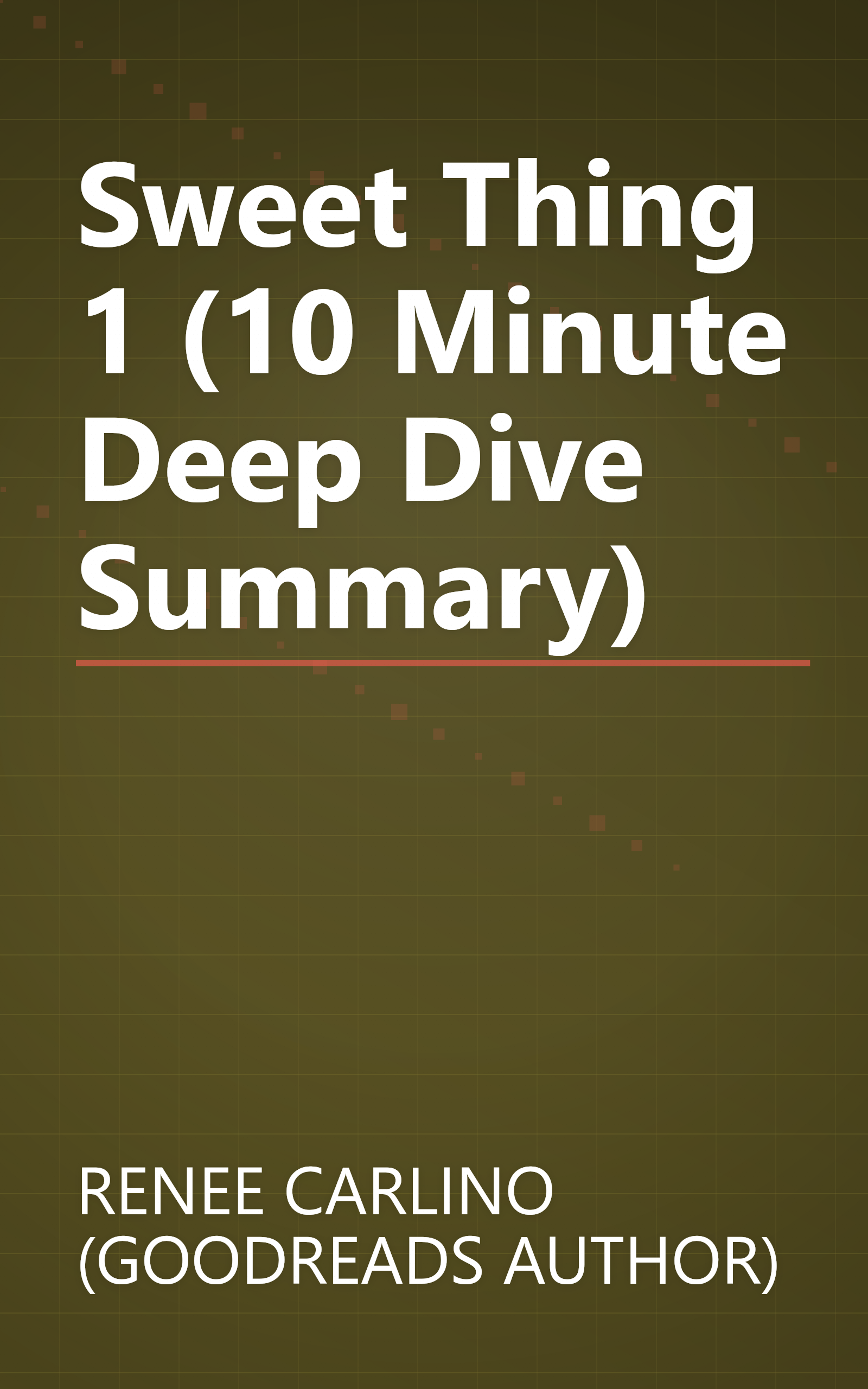 Sweet Thing 1 (10 Minute   Deep Dive Summary) book cover
