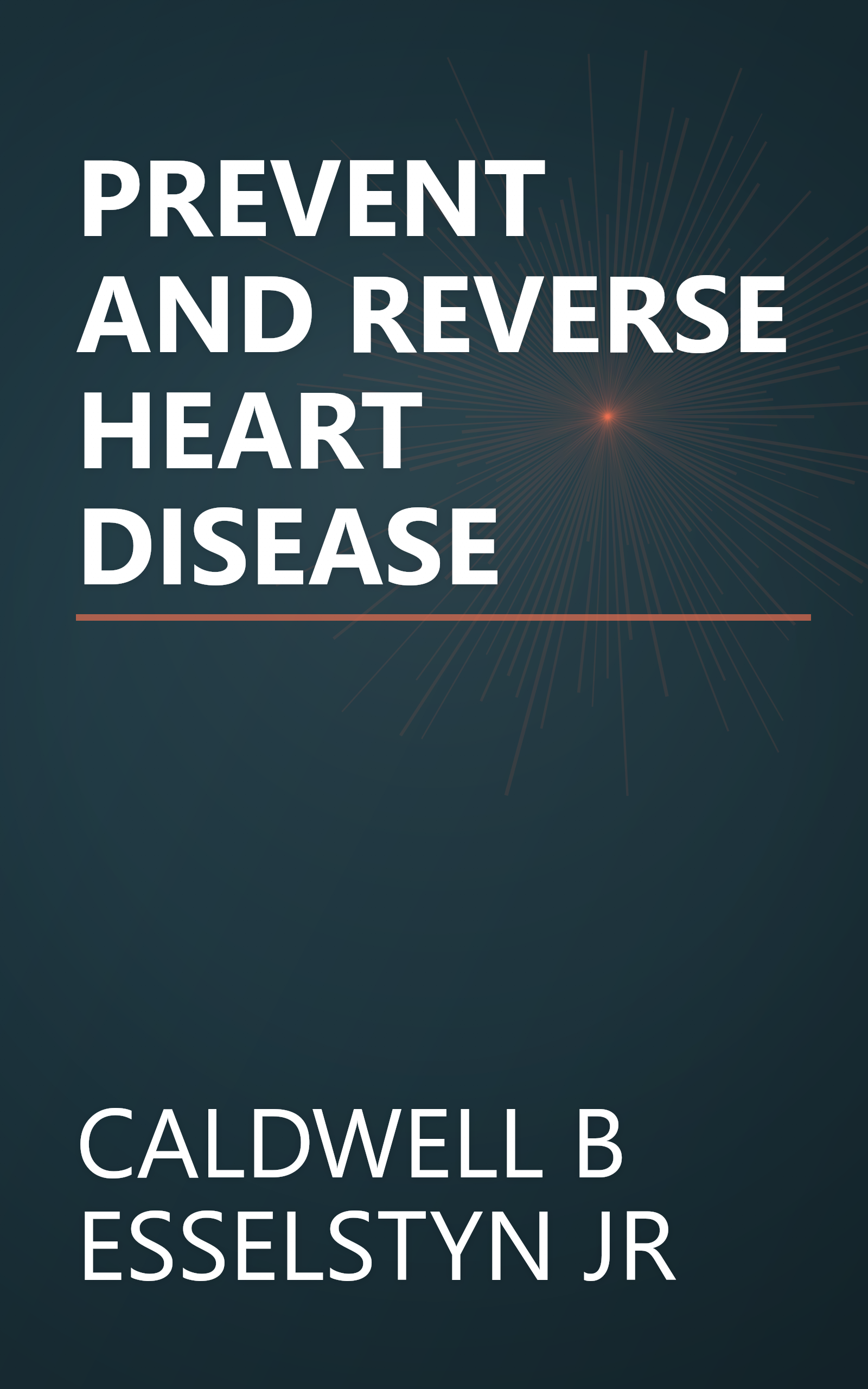 PREVENT AND REVERSE HEART DISEASE book cover