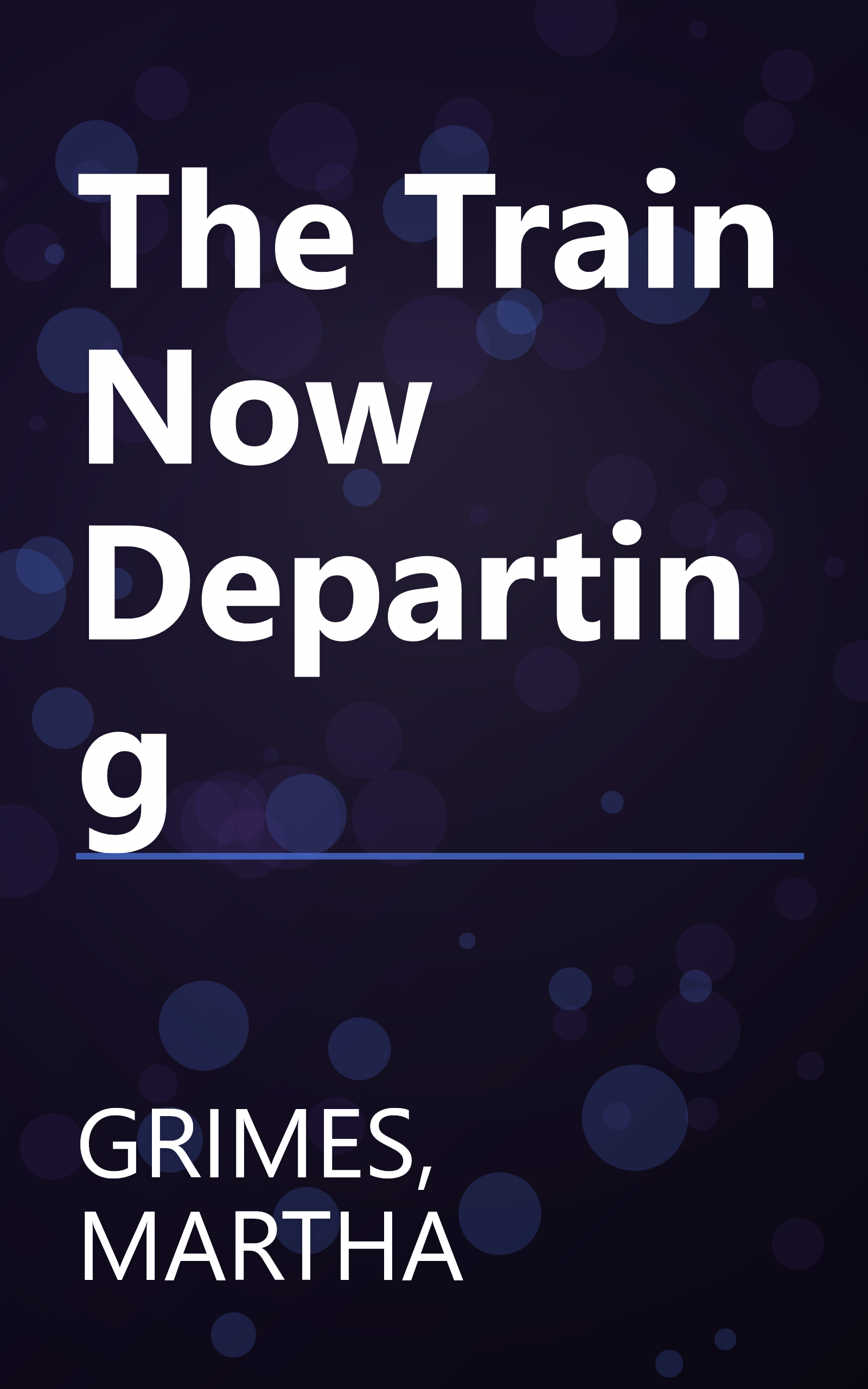 The Train Now Departing book cover