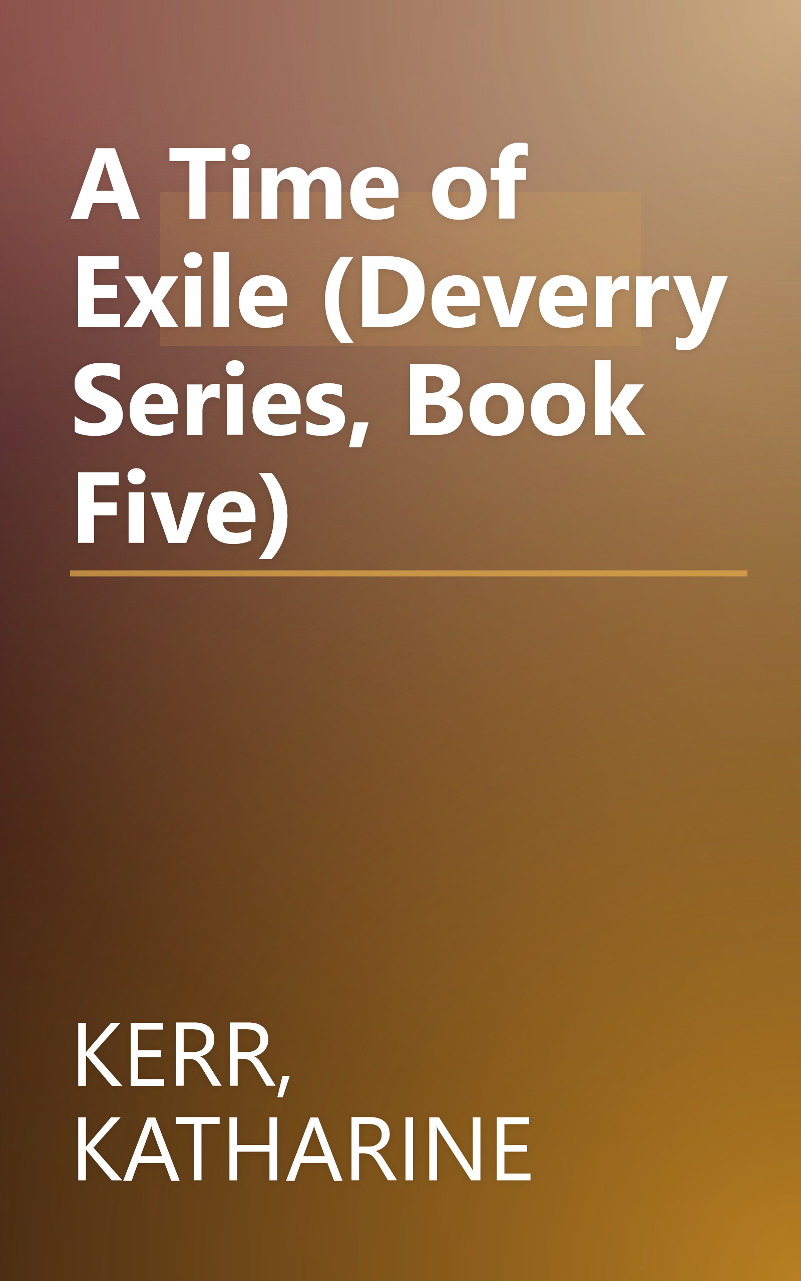 A Time of Exile (Deverry Series, Book Five) book cover