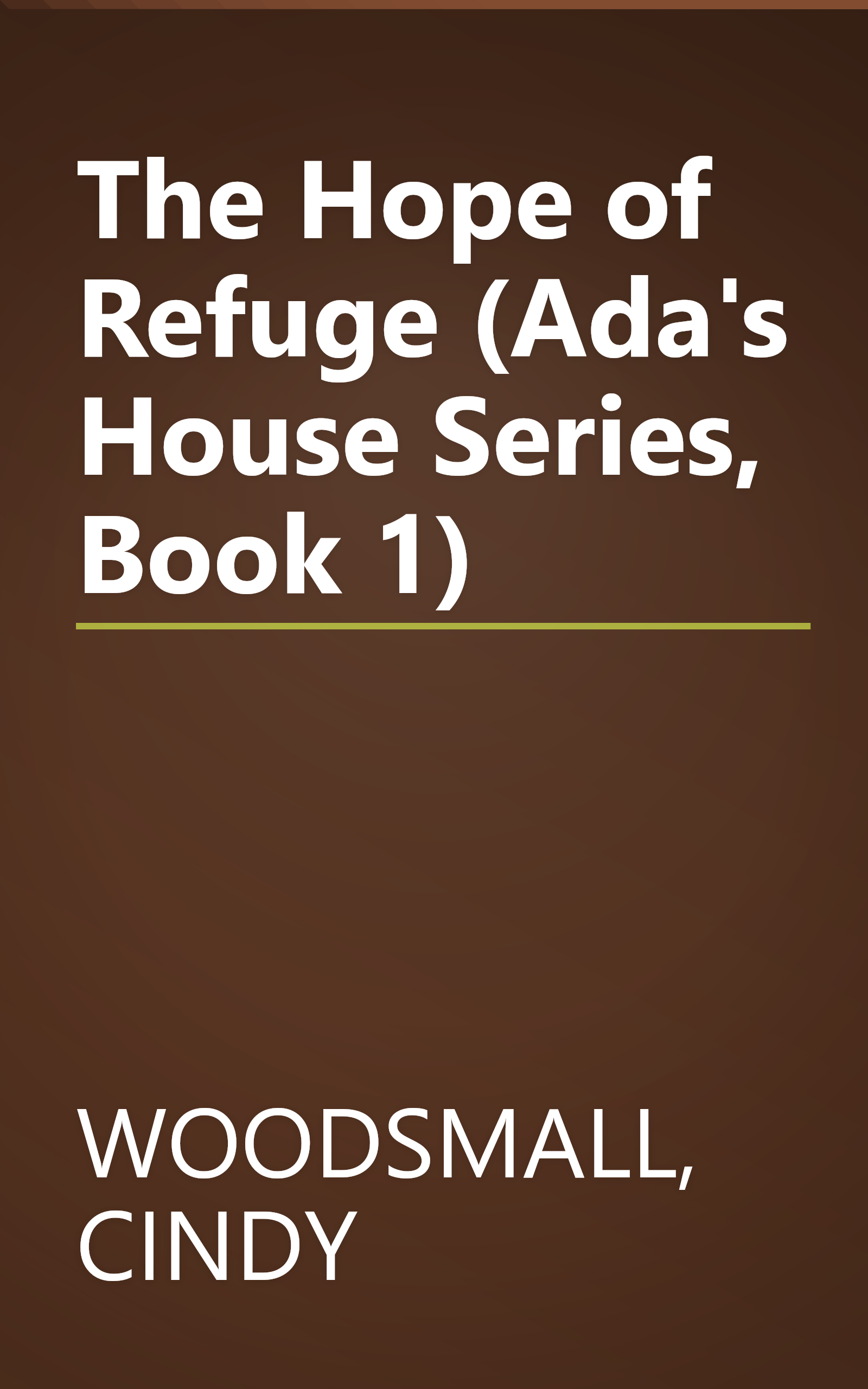 The Hope of Refuge (Ada's House Series, Book 1) book cover