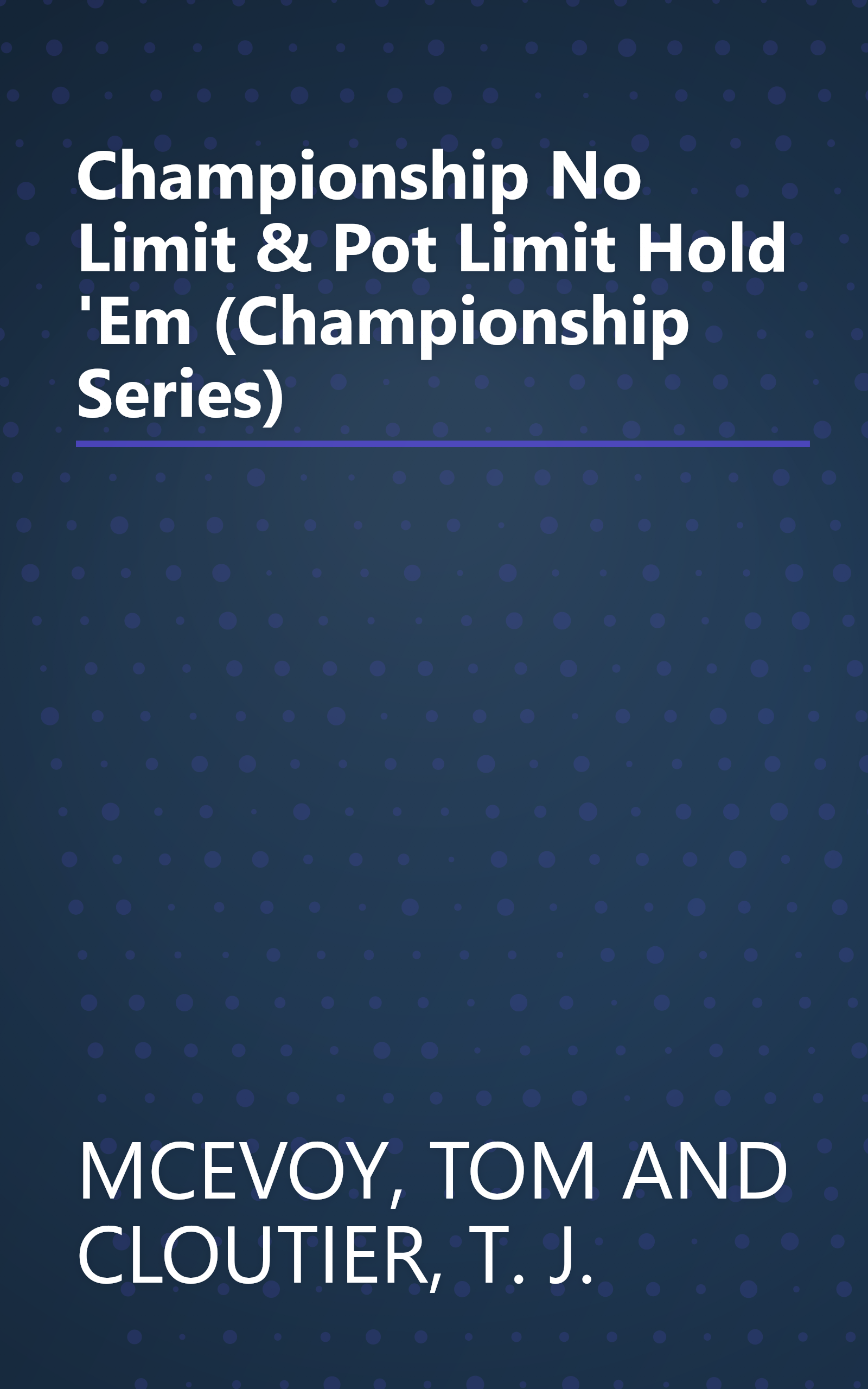 Championship No Limit & Pot Limit Hold 'Em (Championship Series) book cover