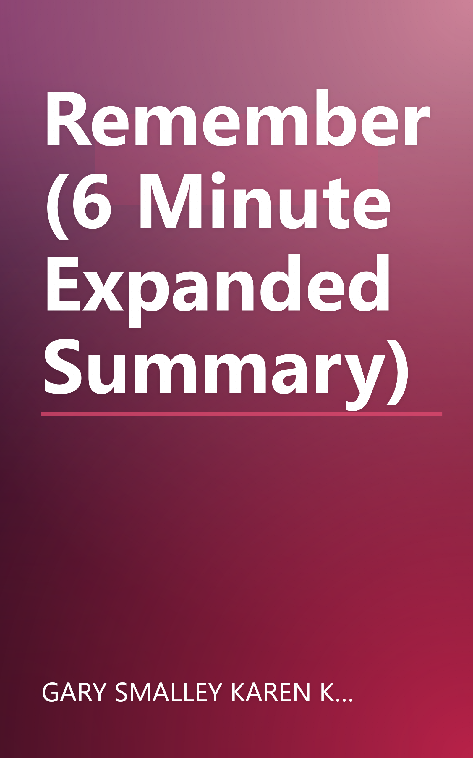 Remember (6 Minute   Expanded Summary) book cover