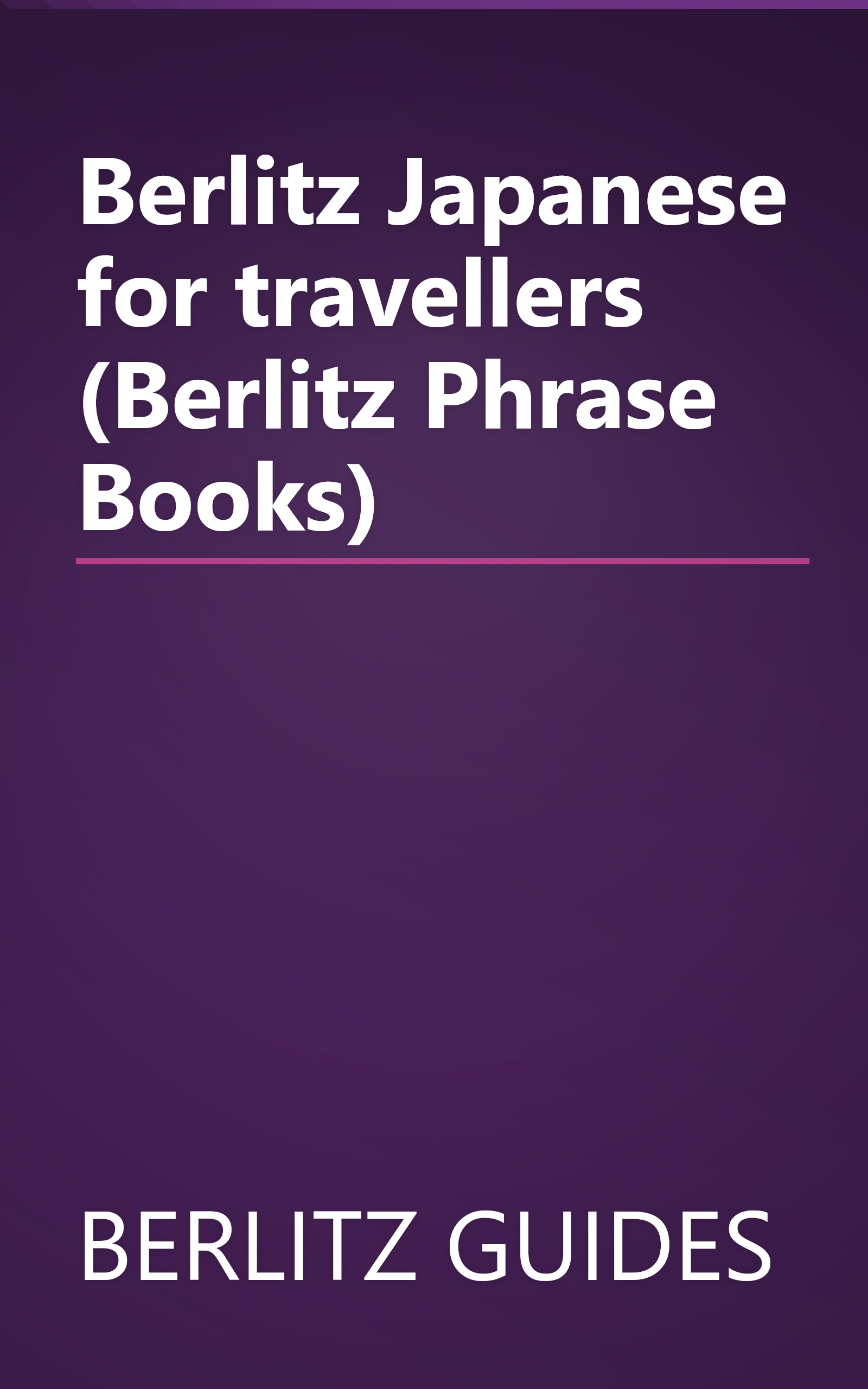 Berlitz Japanese for travellers (Berlitz Phrase Books) book cover