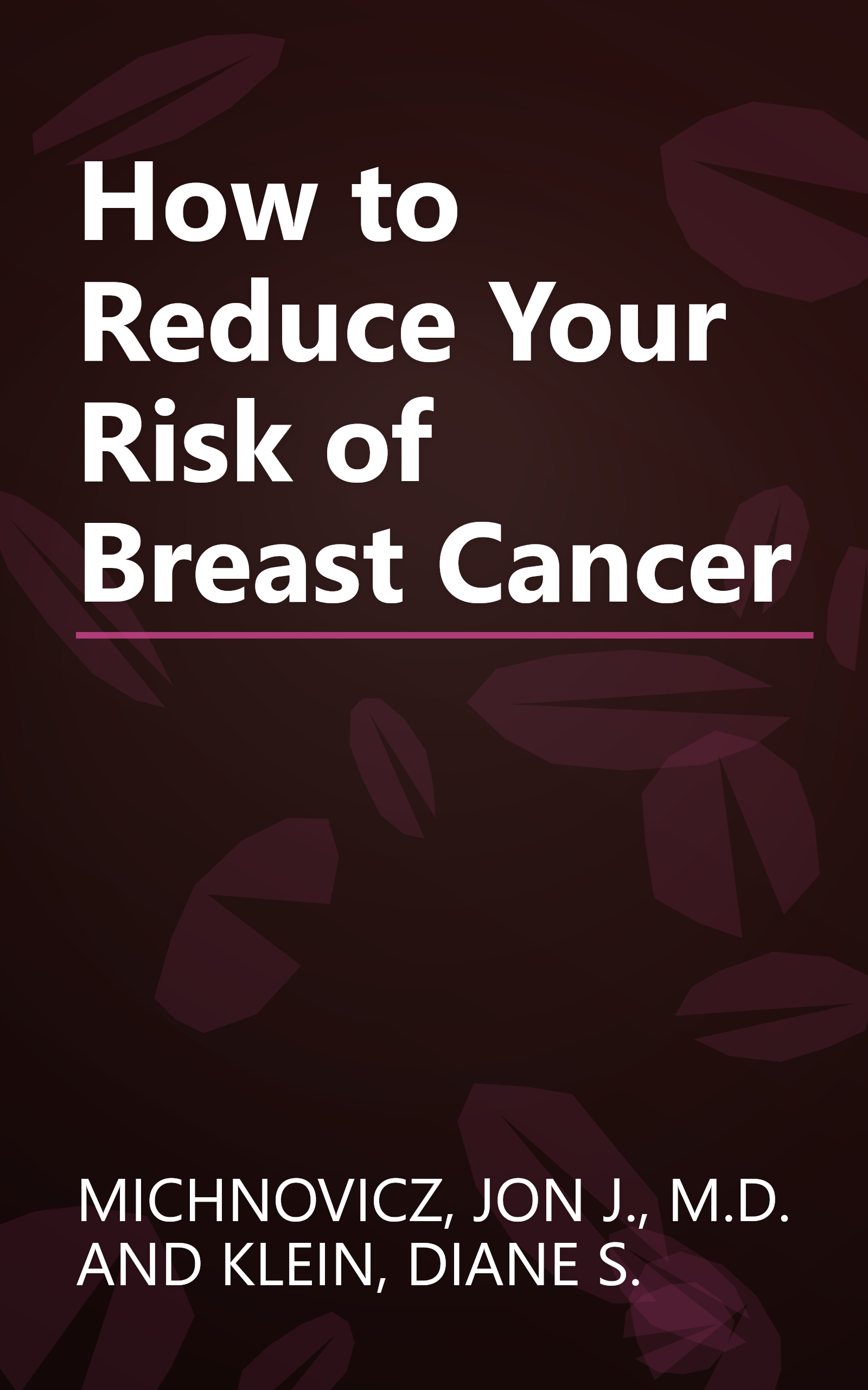 How to Reduce Your Risk of Breast Cancer book cover