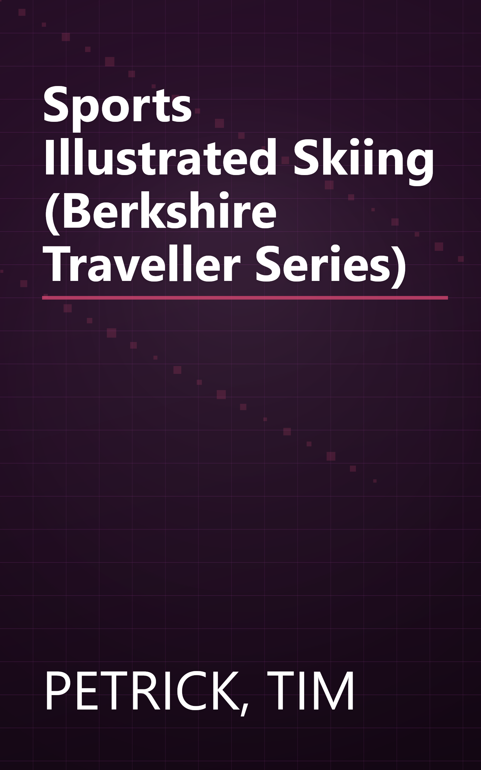 Sports Illustrated Skiing (Berkshire Traveller Series) book cover