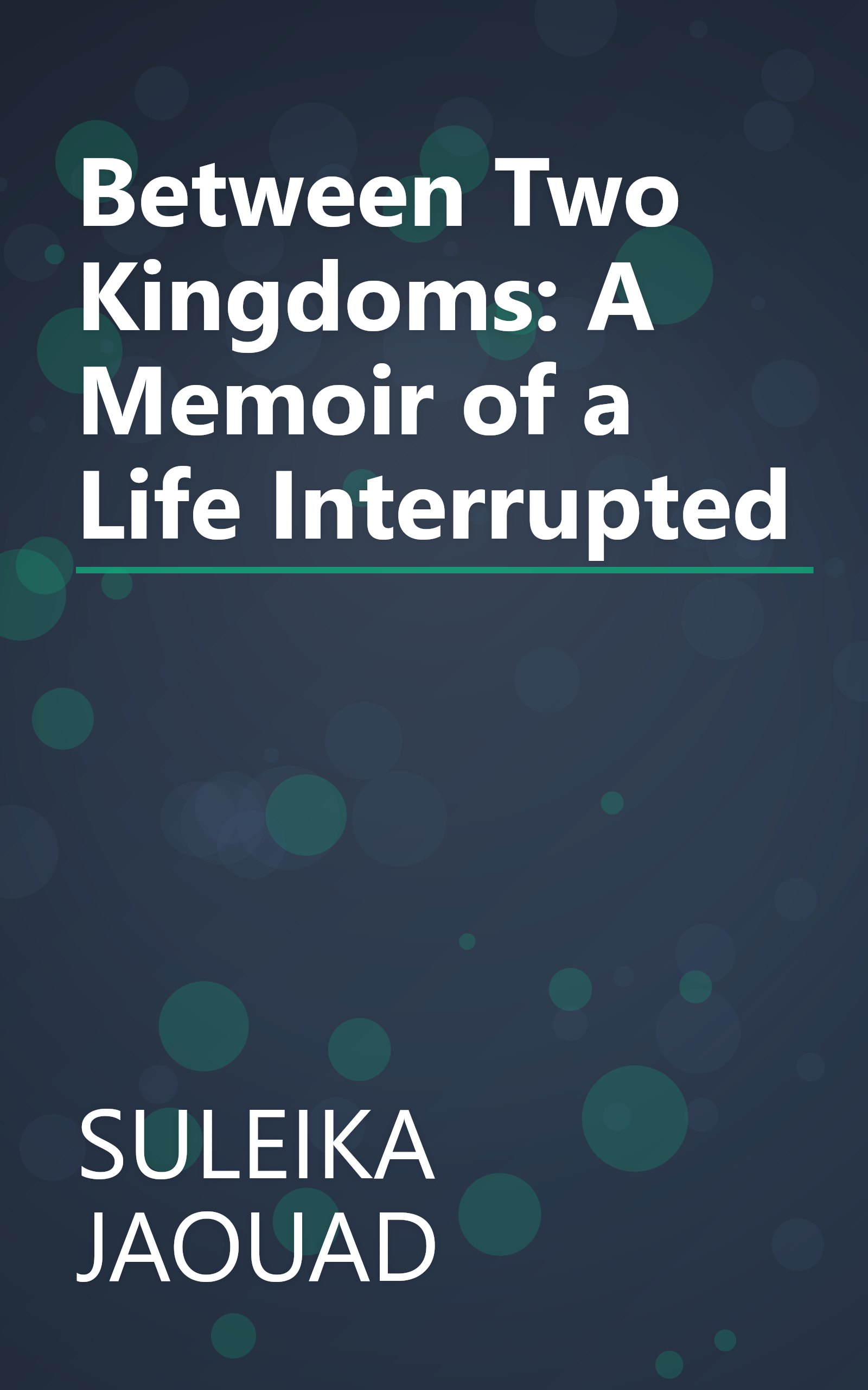 Between Two Kingdoms: A Memoir of a Life Interrupted book cover