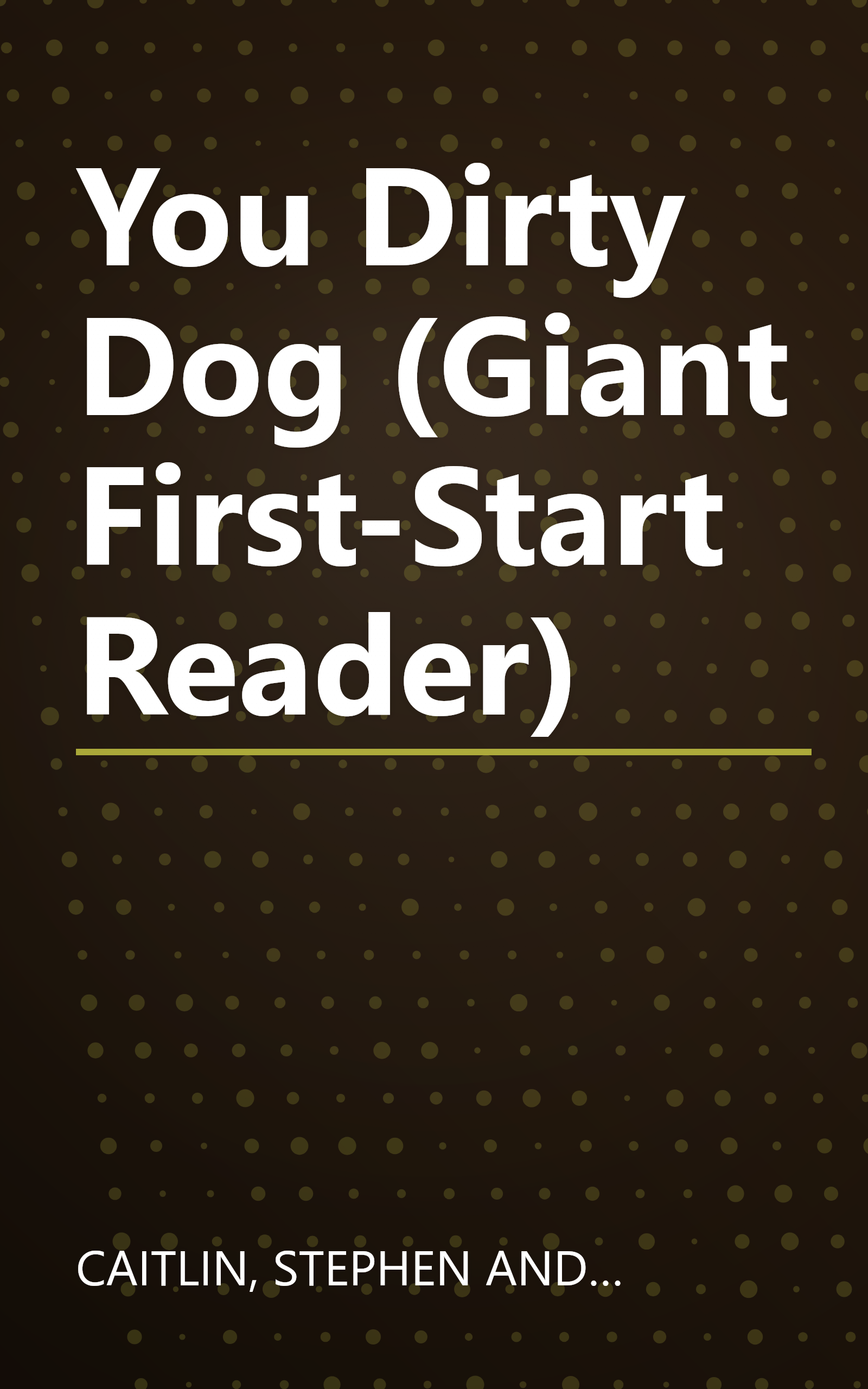 You Dirty Dog (Giant First-Start Reader) book cover