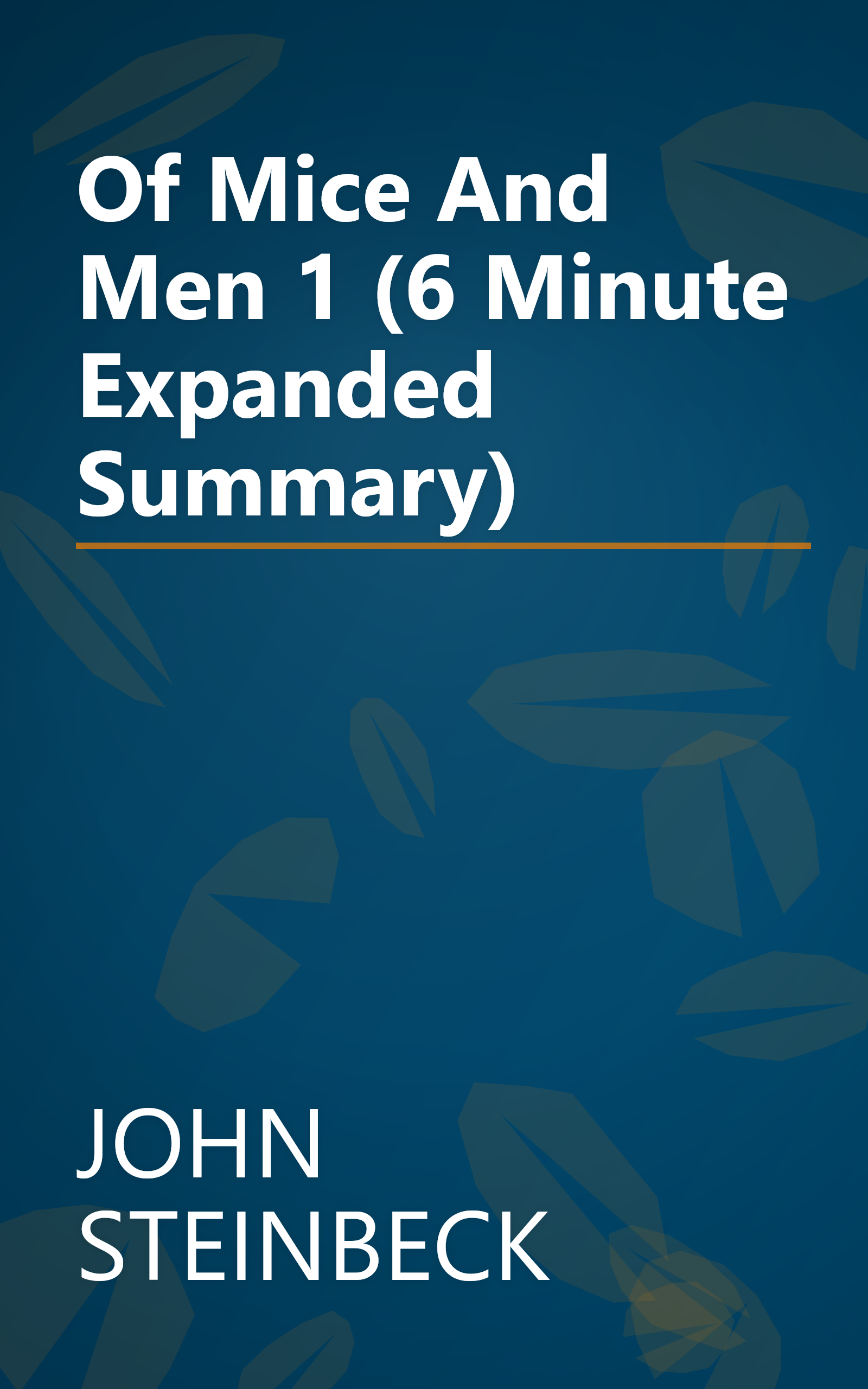 Of Mice And Men 1 (6 Minute   Expanded Summary) book cover