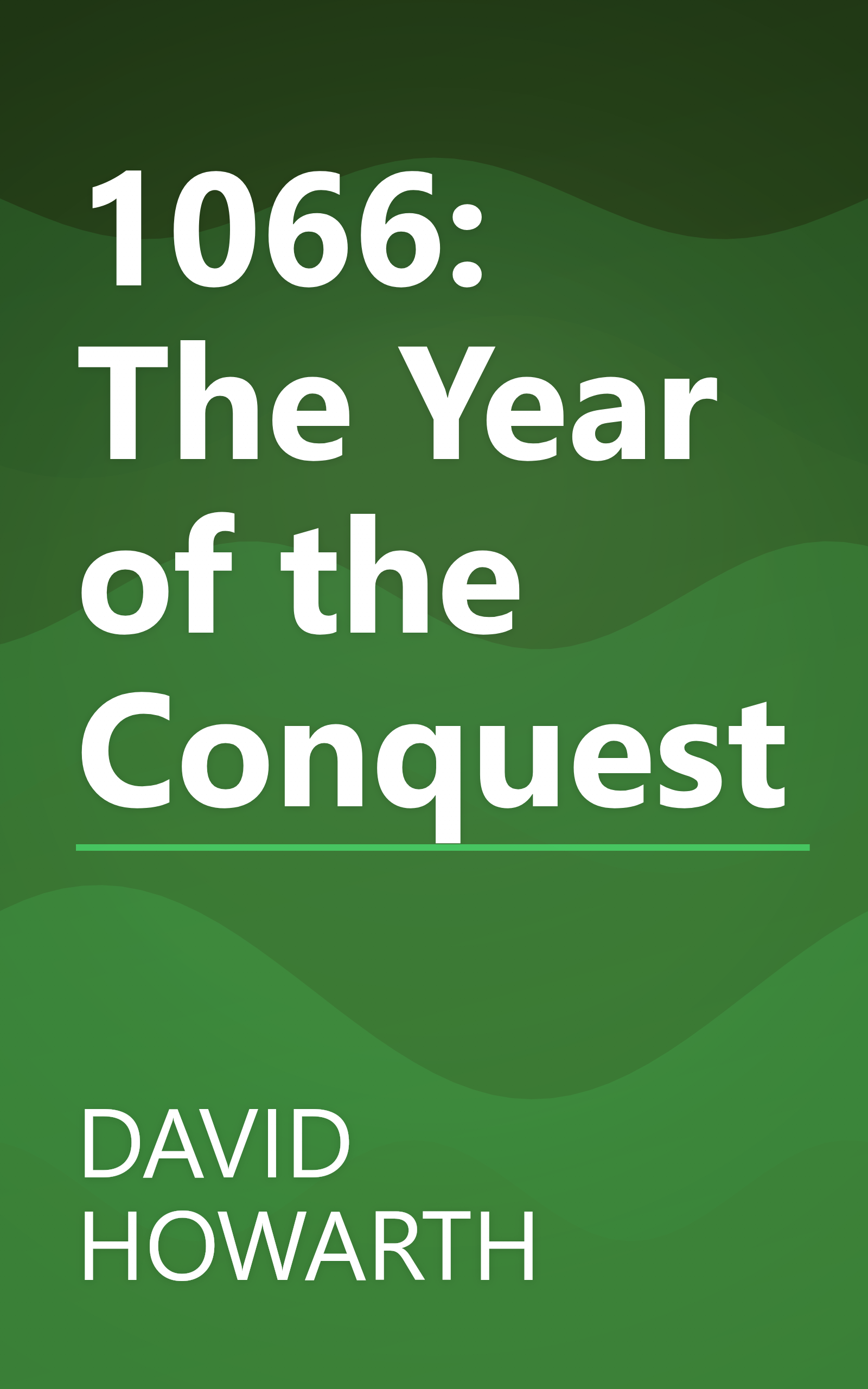1066: The Year of the Conquest book cover