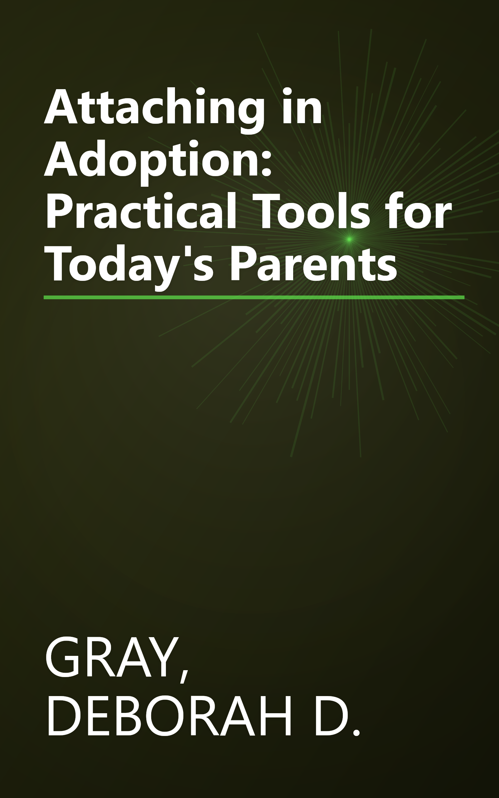 Attaching in Adoption: Practical Tools for Today's Parents book cover