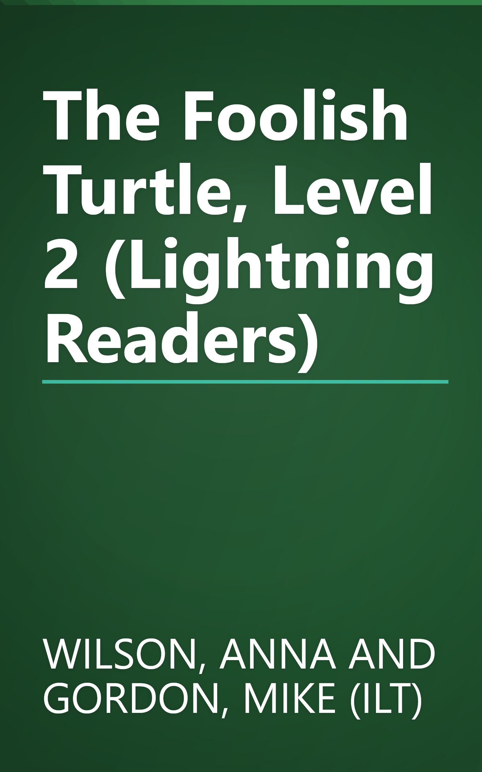 The Foolish Turtle, Level 2 (Lightning Readers) book cover