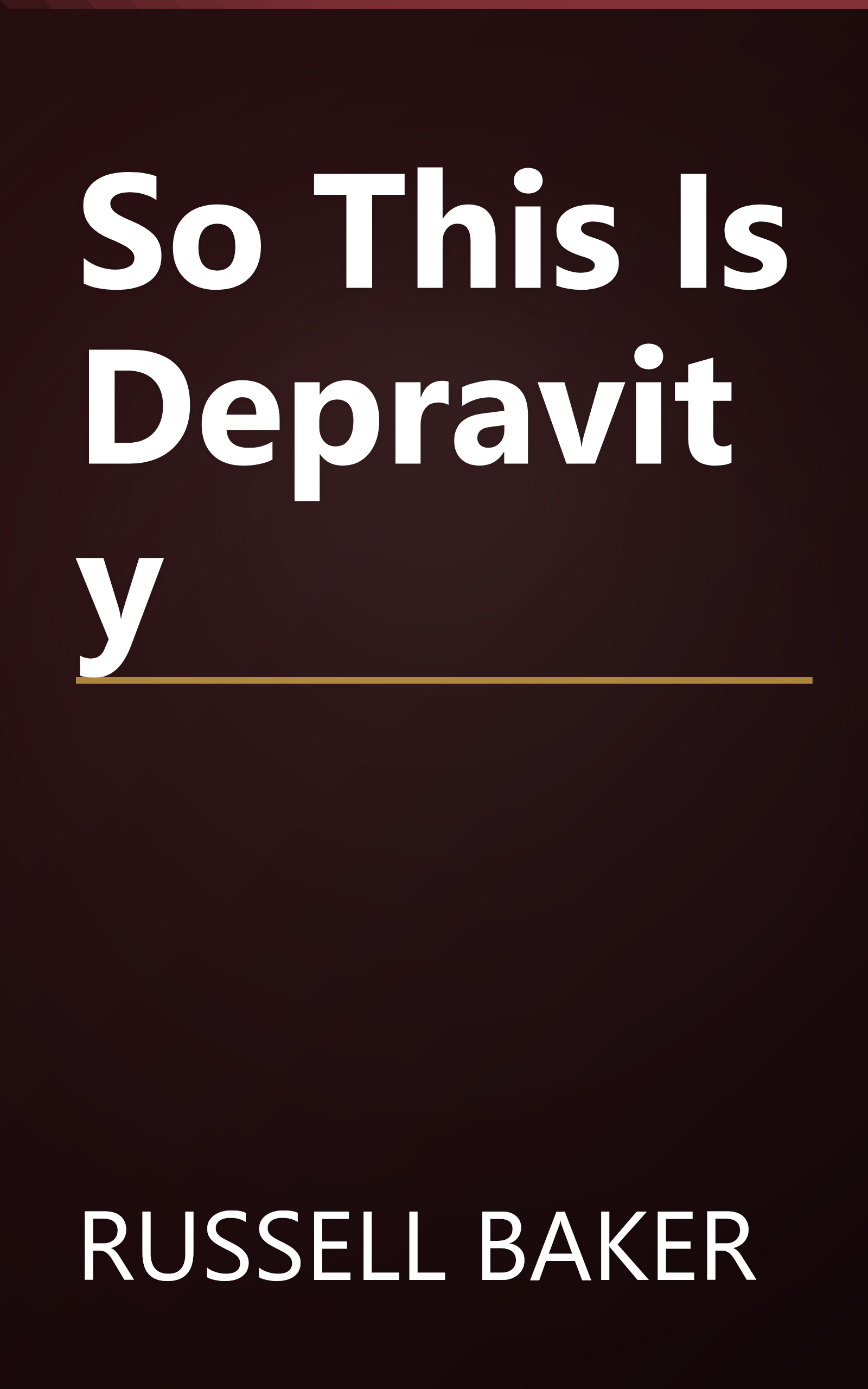 So This Is Depravity book cover
