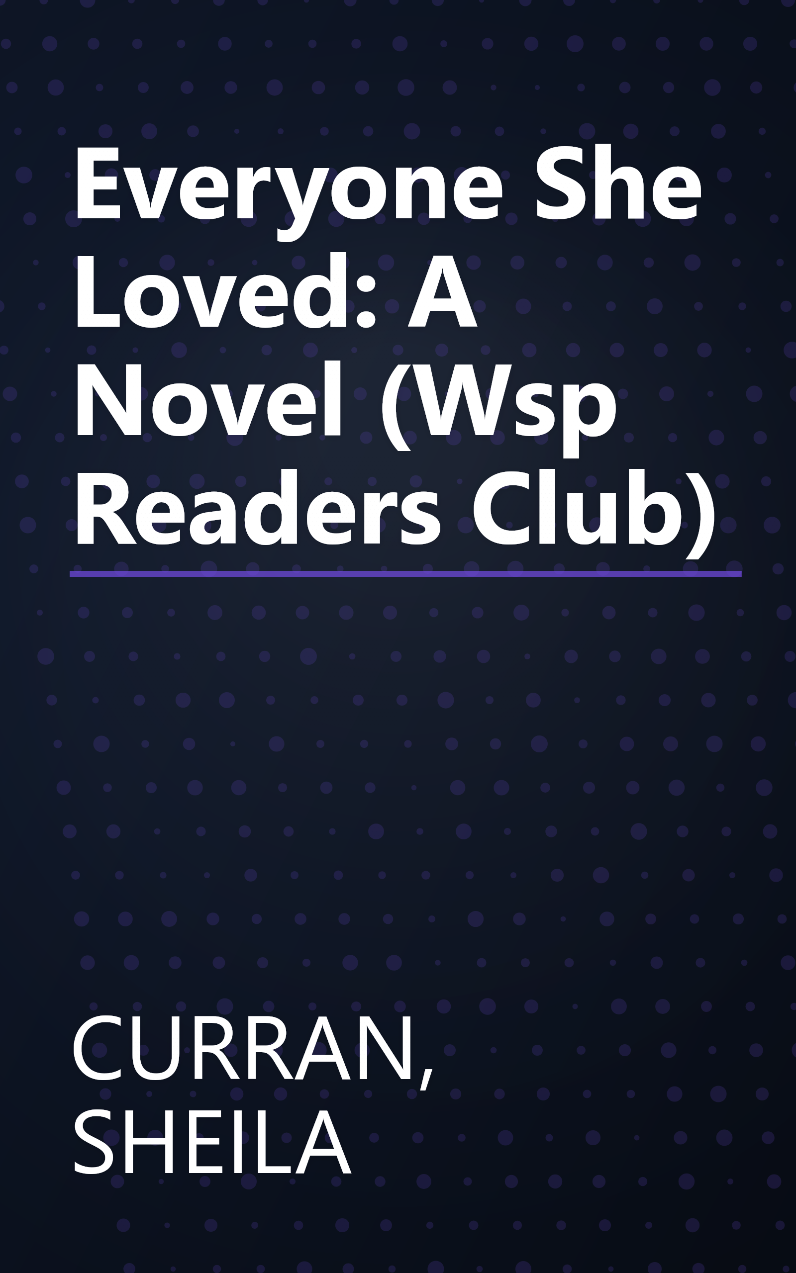 Everyone She Loved: A Novel (Wsp Readers Club) book cover