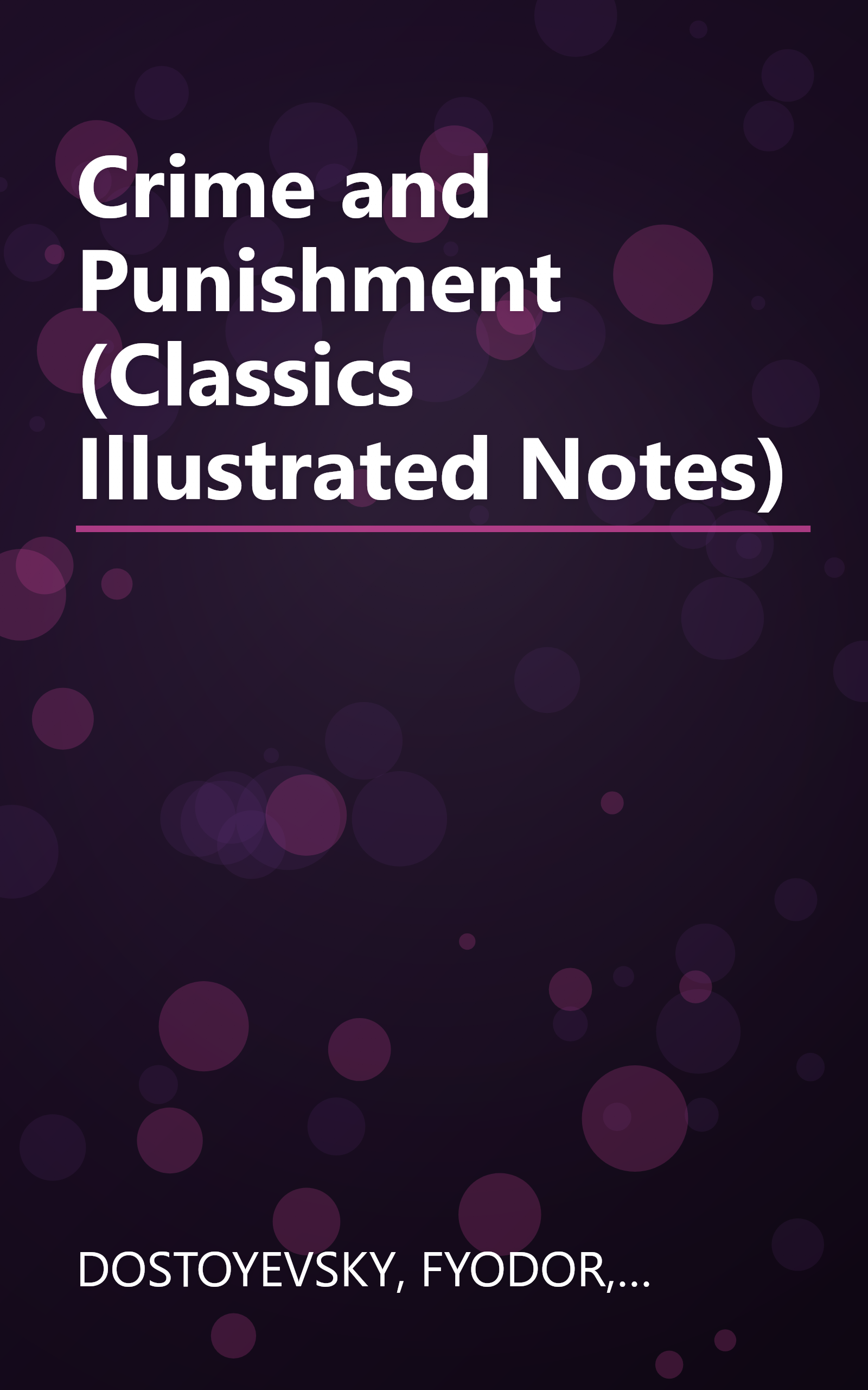 Crime and Punishment (Classics Illustrated Notes) book cover