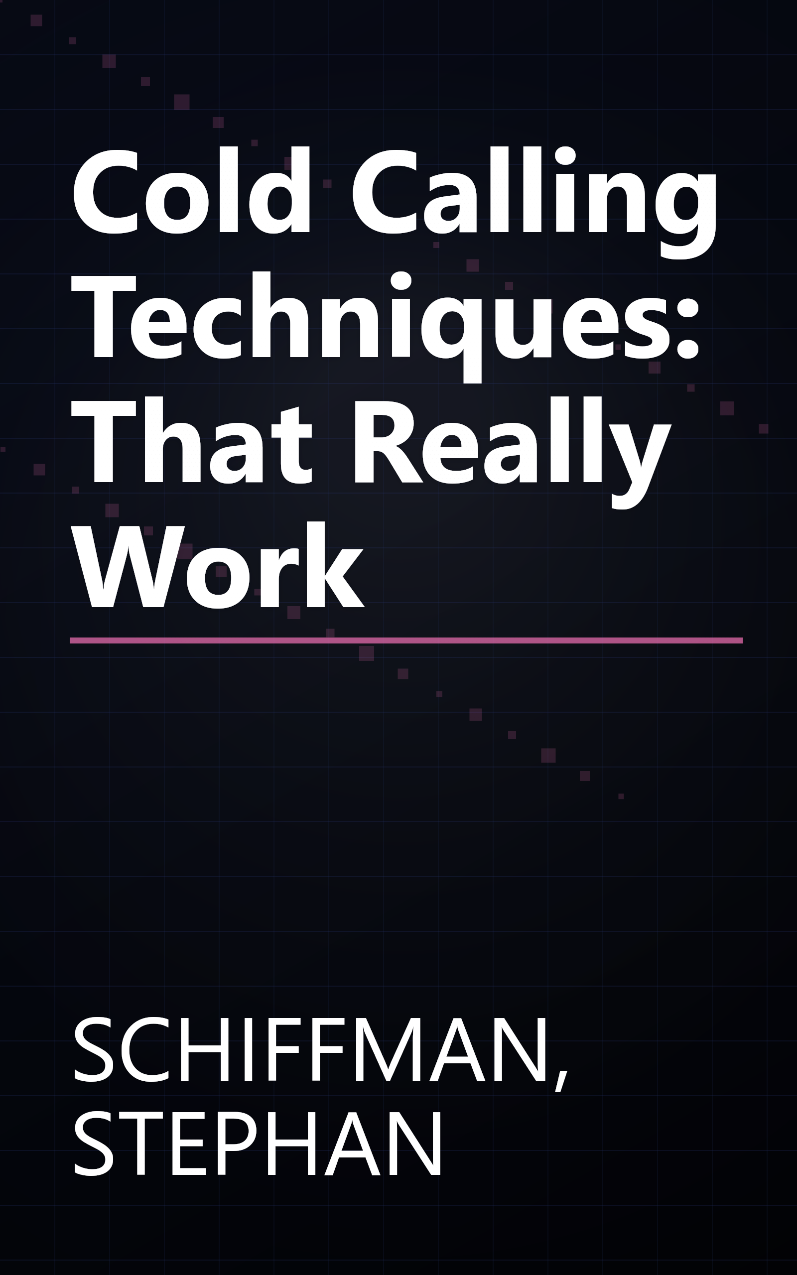 Cold Calling Techniques: That Really Work book cover