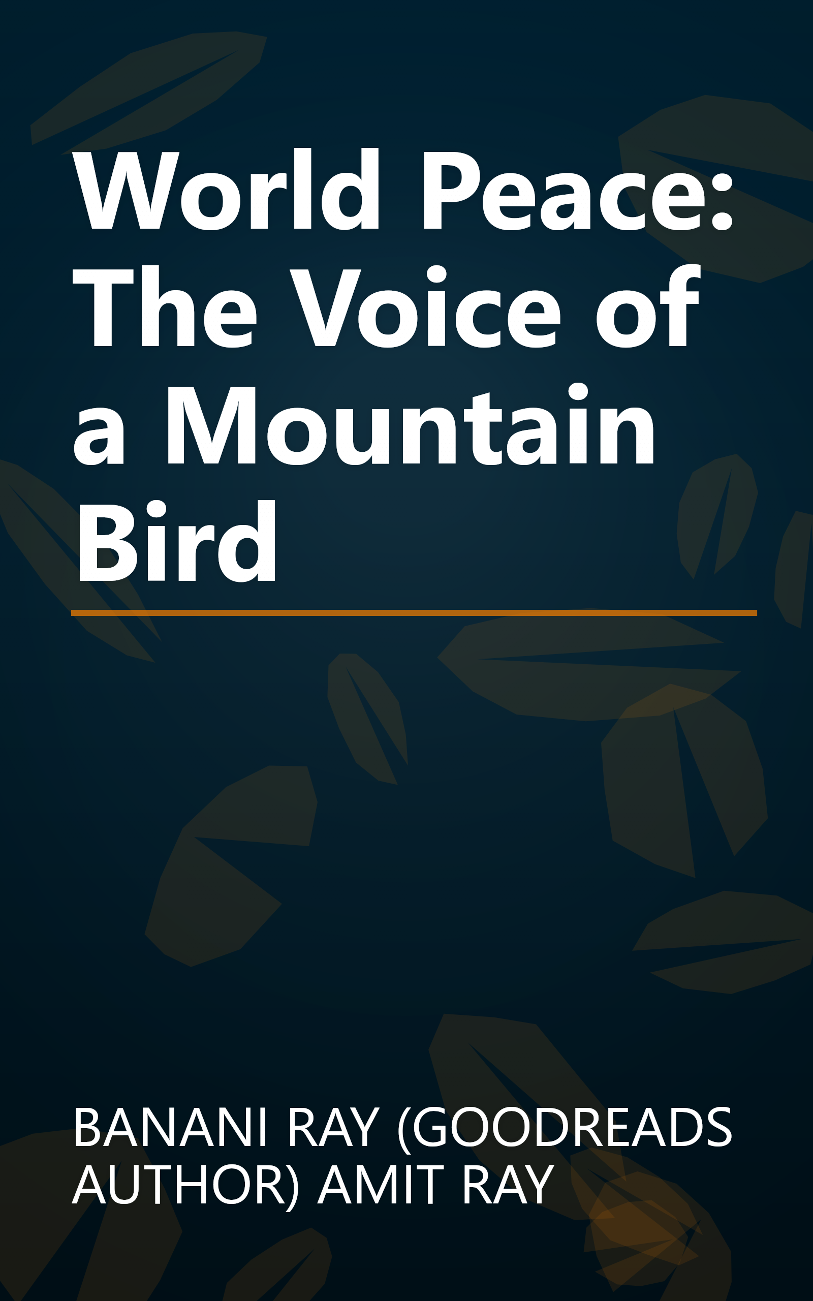 World Peace: The Voice of a Mountain Bird book cover