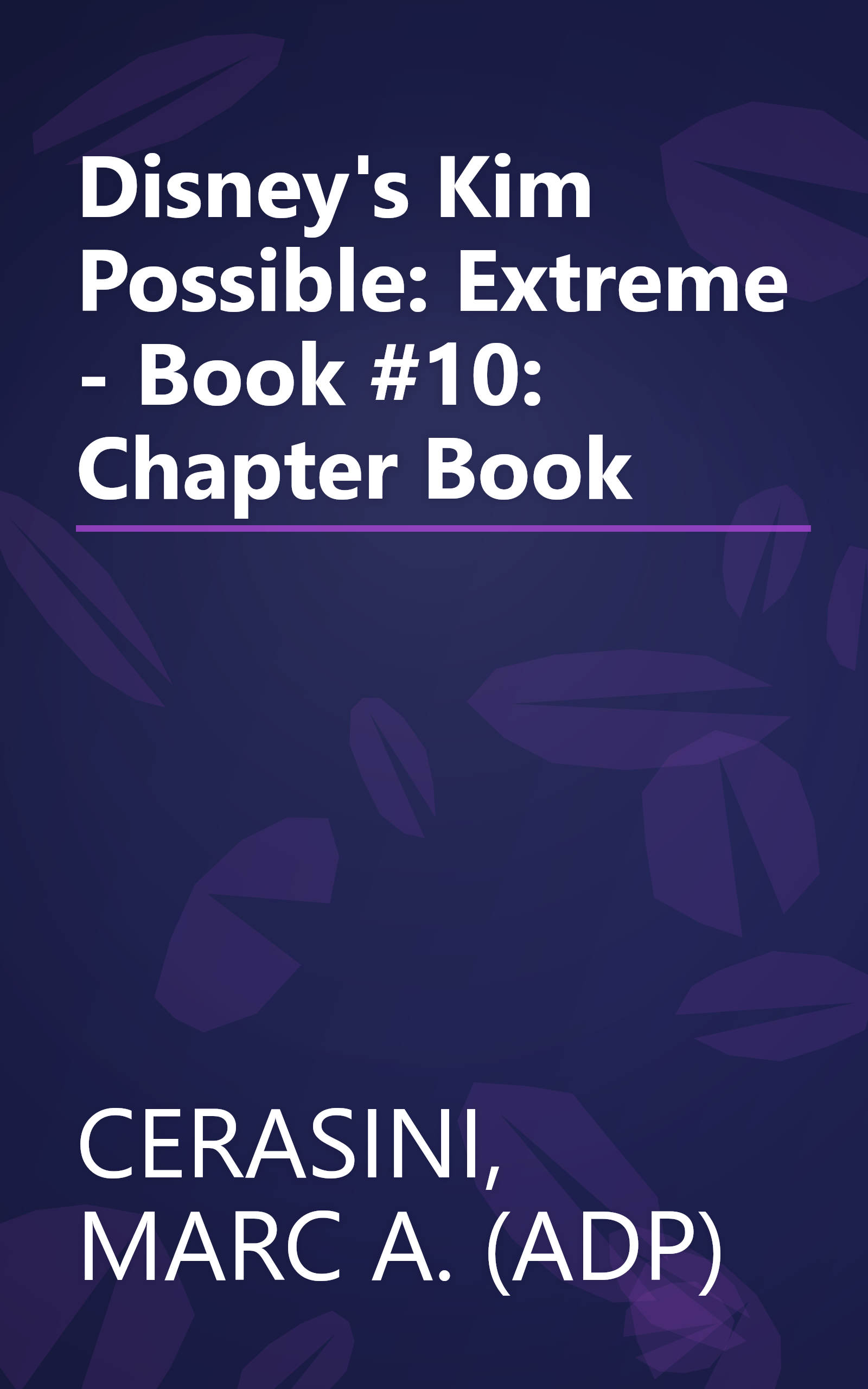 Disney's Kim Possible: Extreme - Book #10: Chapter Book book cover