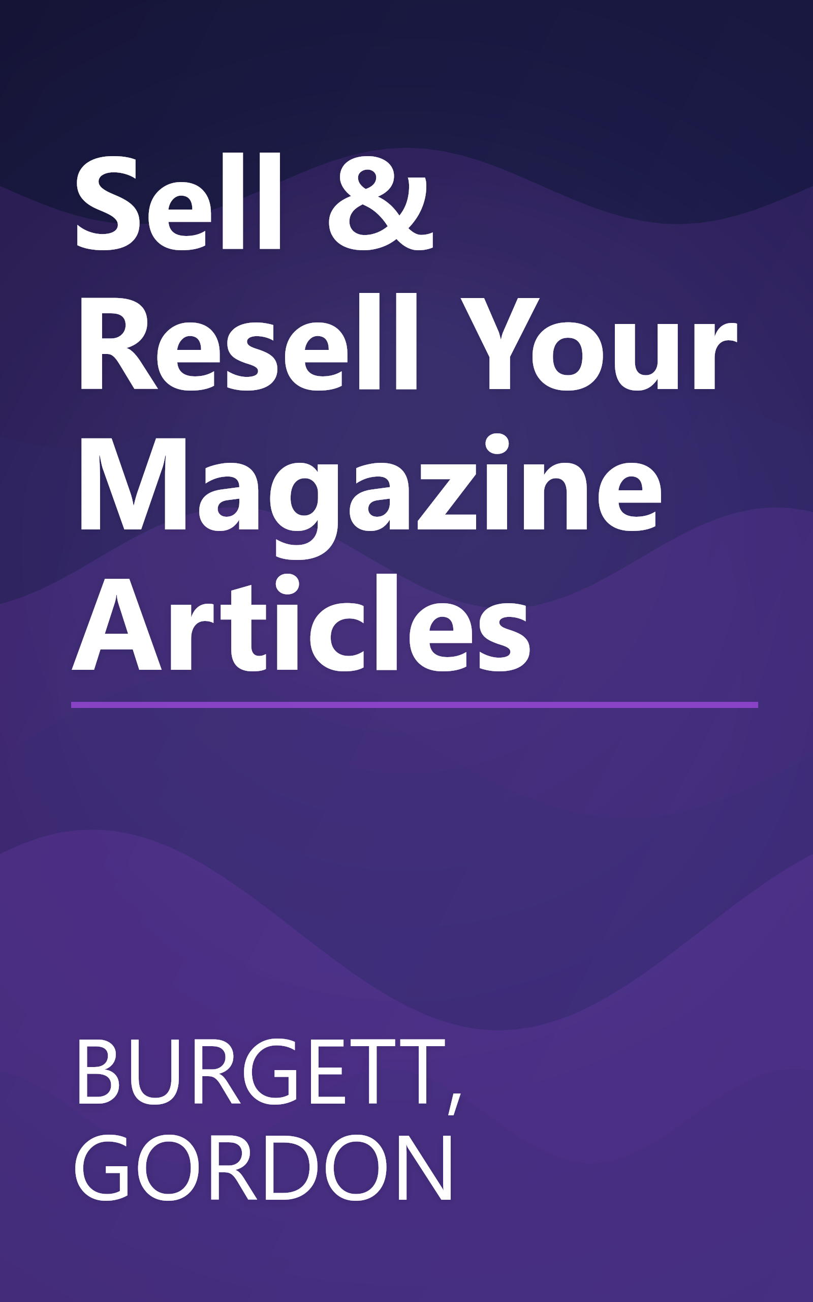 Sell & Resell Your Magazine Articles book cover