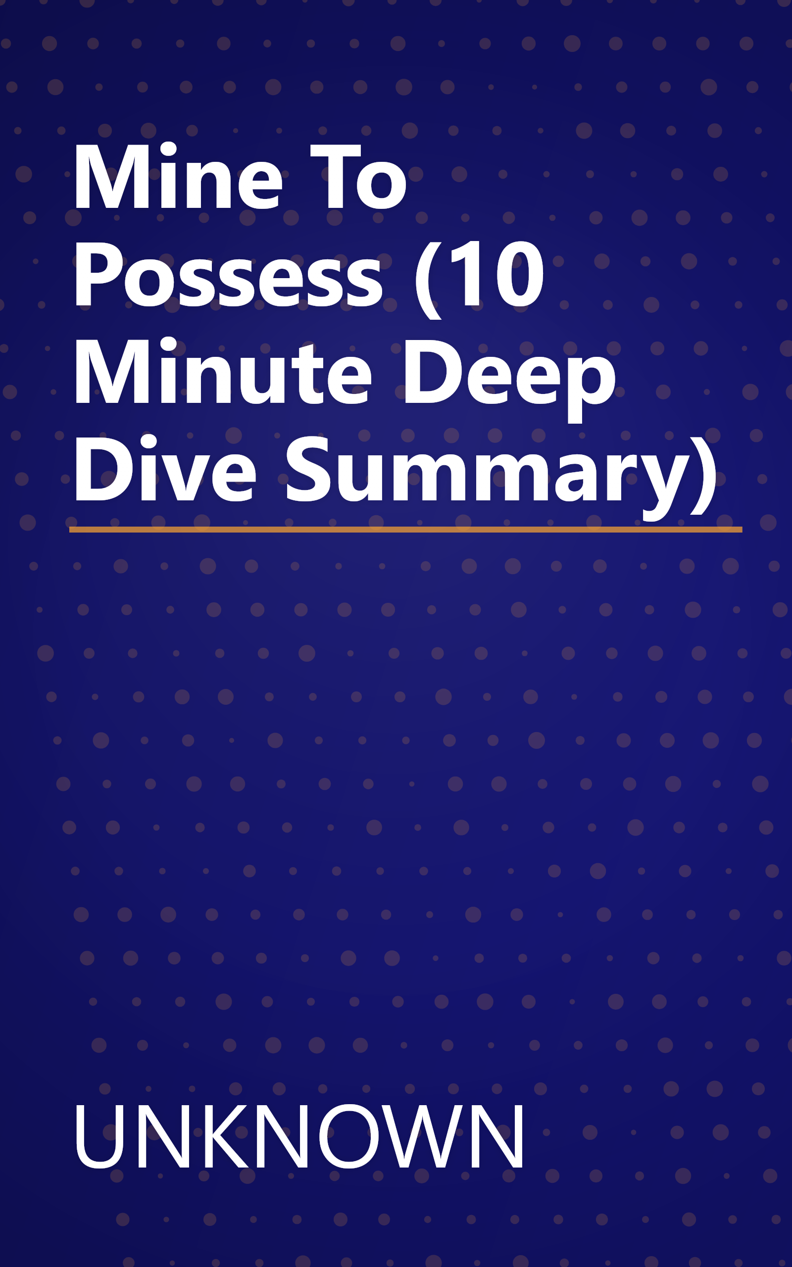 Mine To Possess (10 Minute   Deep Dive Summary) book cover