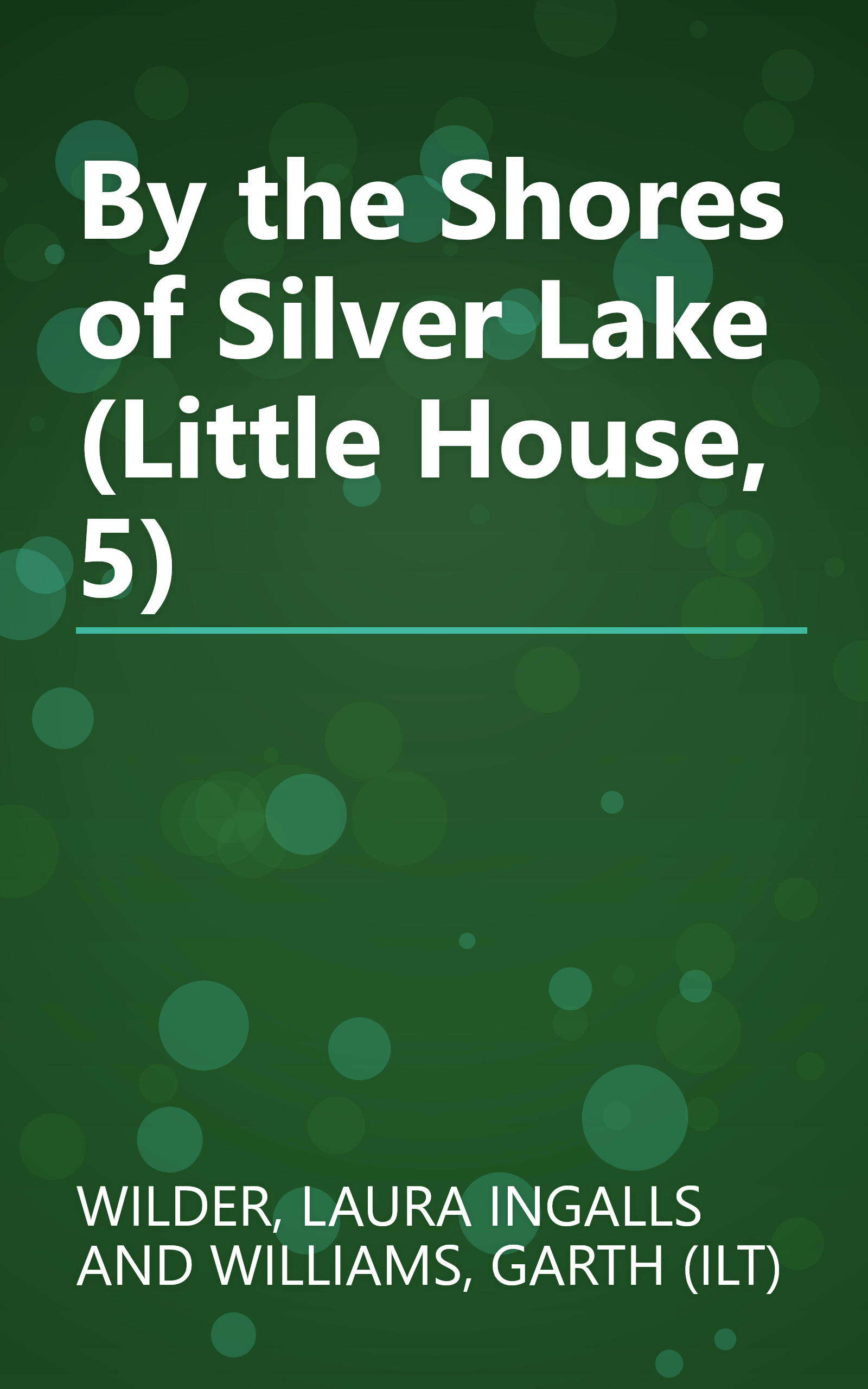 By the Shores of Silver Lake (Little House, 5) book cover