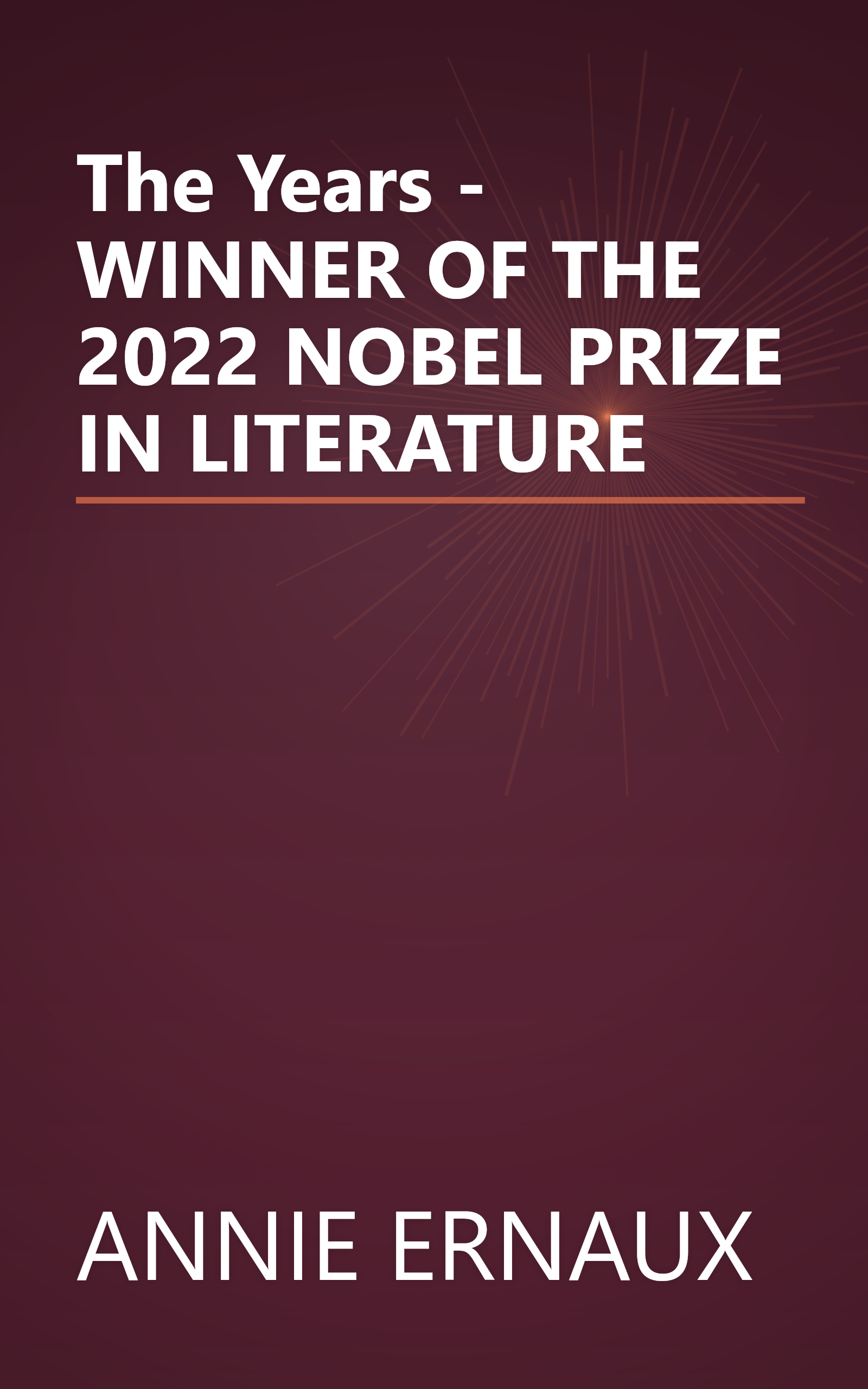 The Years - WINNER OF THE 2022 NOBEL PRIZE IN LITERATURE book cover